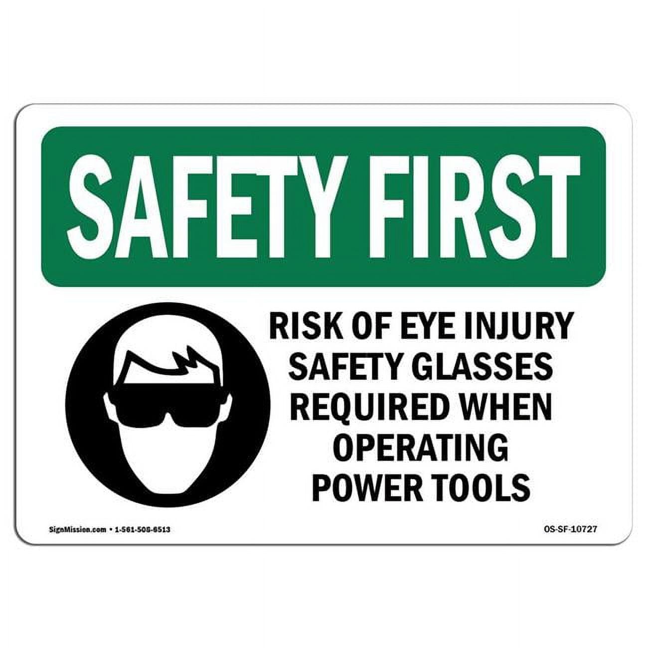 SignMission 10 x 14 in. OSHA Safety First Sign - Risk of Eye Injury ...