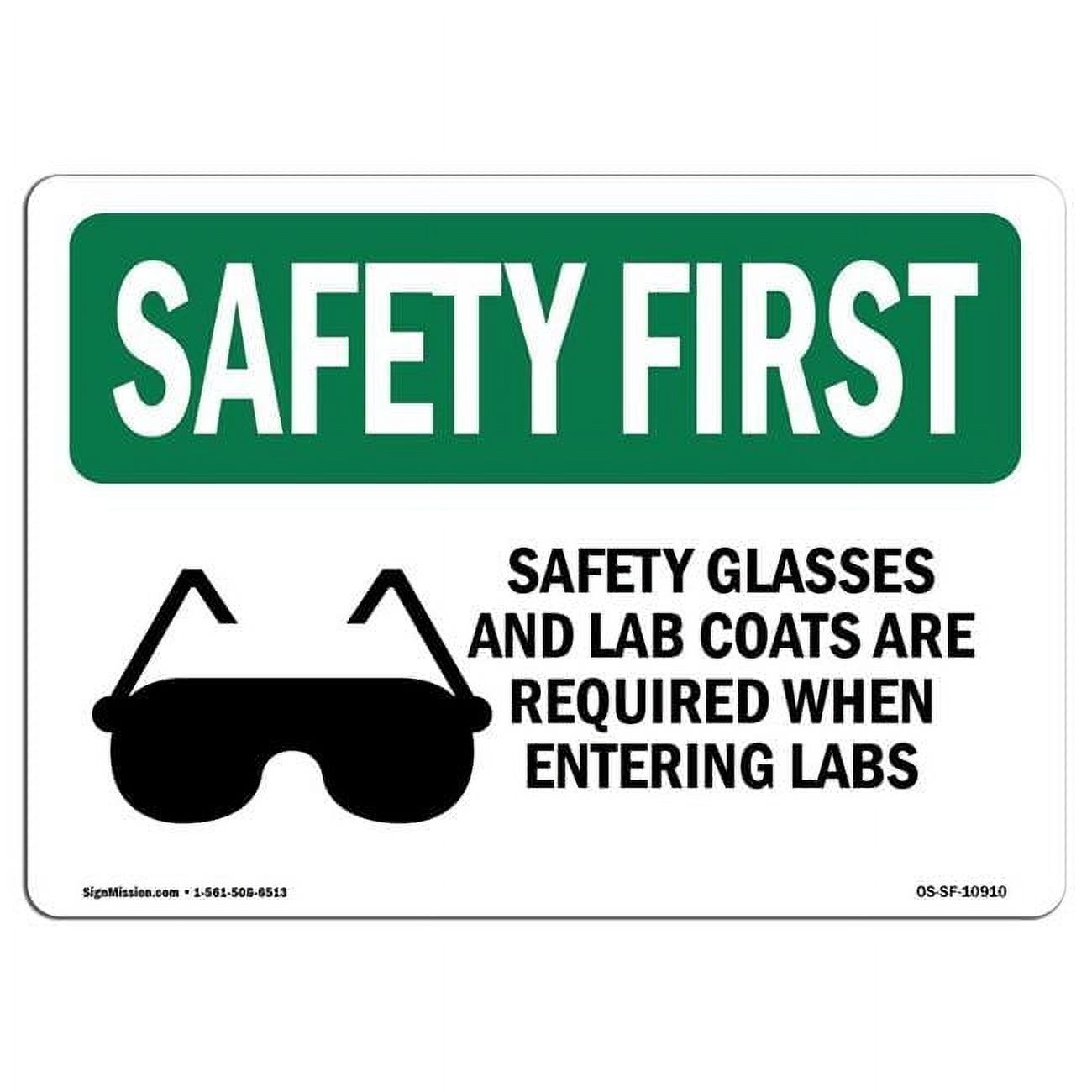 SignMission 10 x 14 in. OSHA Safety First Sign - Safety Glasses & Lab ...