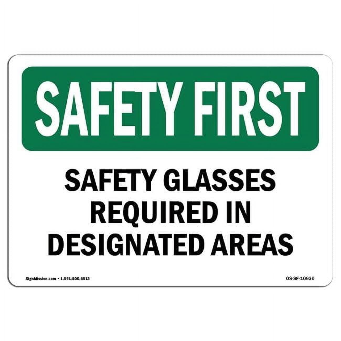 OSHA SAFETY FIRST Sign - Safety Glasses Required In Designated Areas ...
