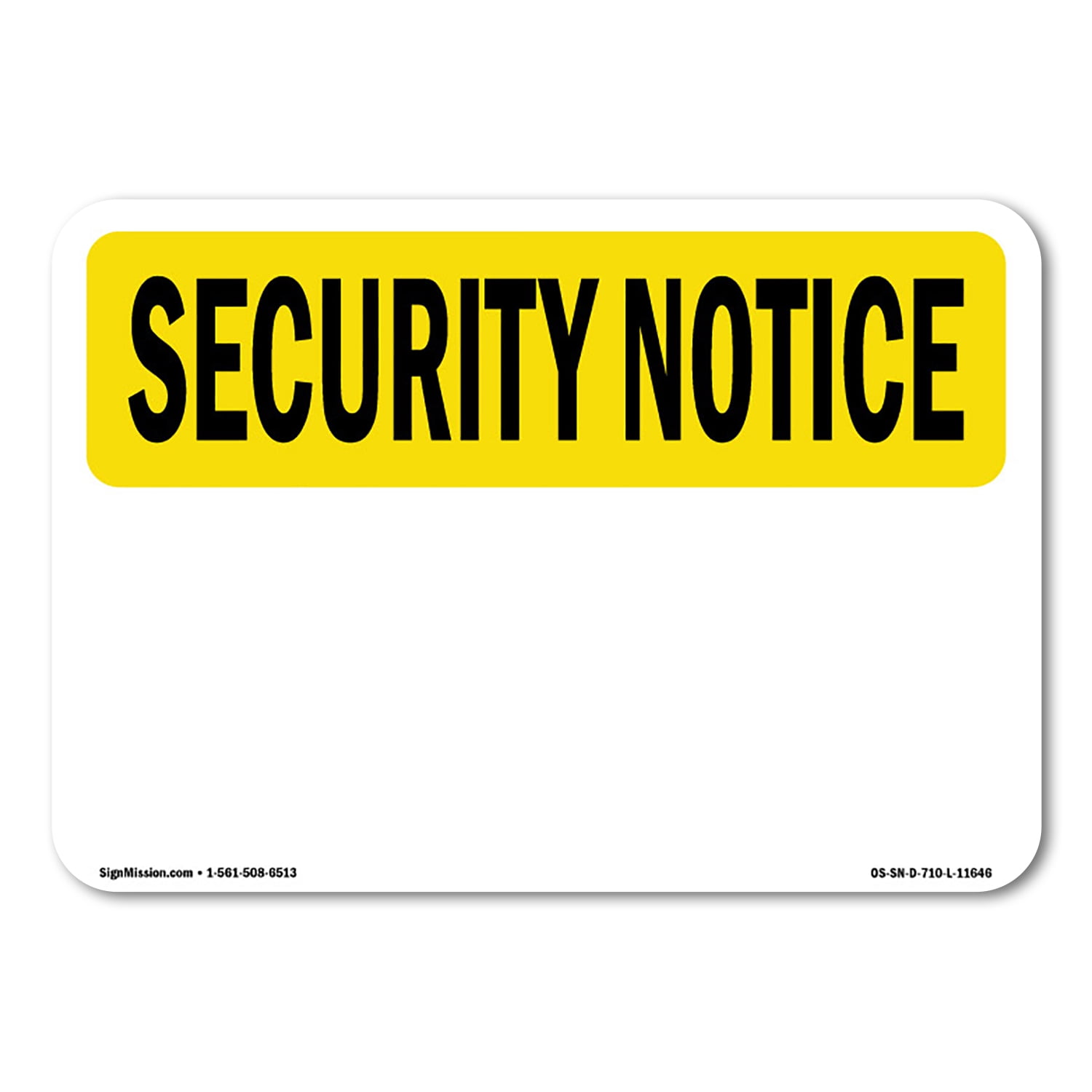 OSHA SECURITY NOTICE Sign - Blank Write-On | Aluminum Sign | Protect ...