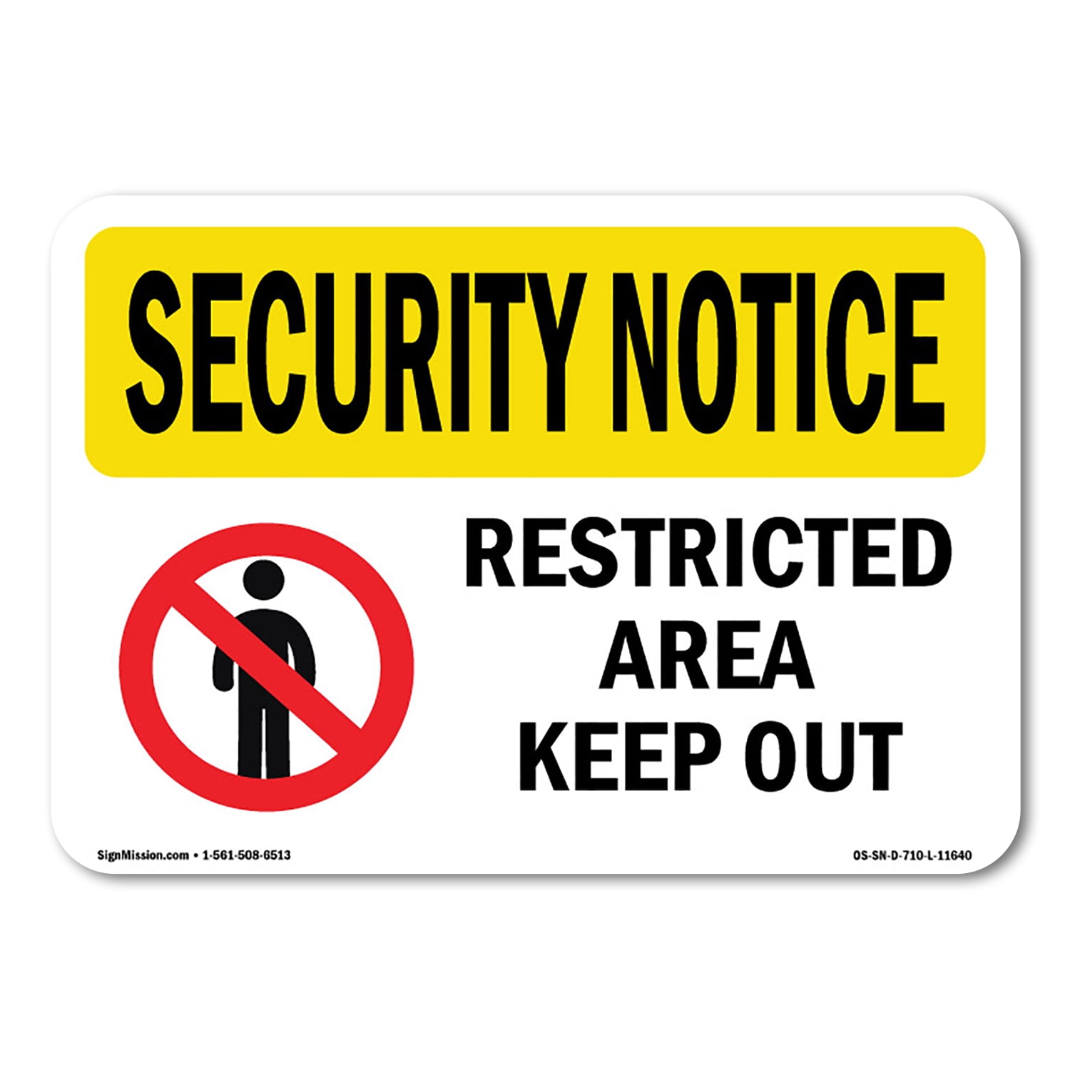 OSHA SECURITY NOTICE Sign - Restricted Area Keep Out | Aluminum Sign ...