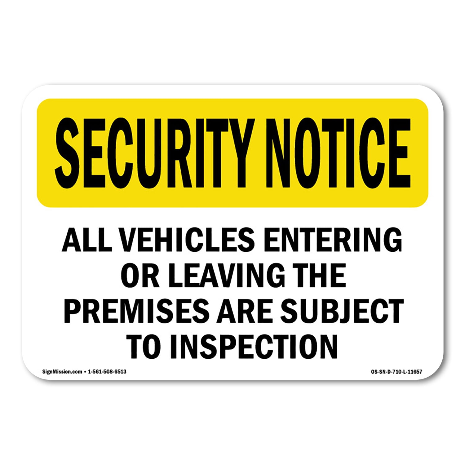 OSHA SECURITY NOTICE Sign - Vehicles Are Subject To Inspection ...