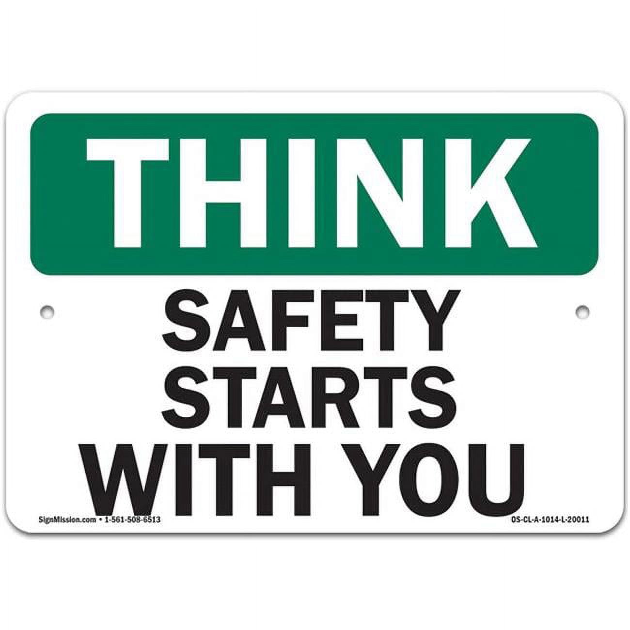 SignMission 10 x 14 in. OSHA Think Safety Sign - Safety Starts with You Sign - Walmart.com