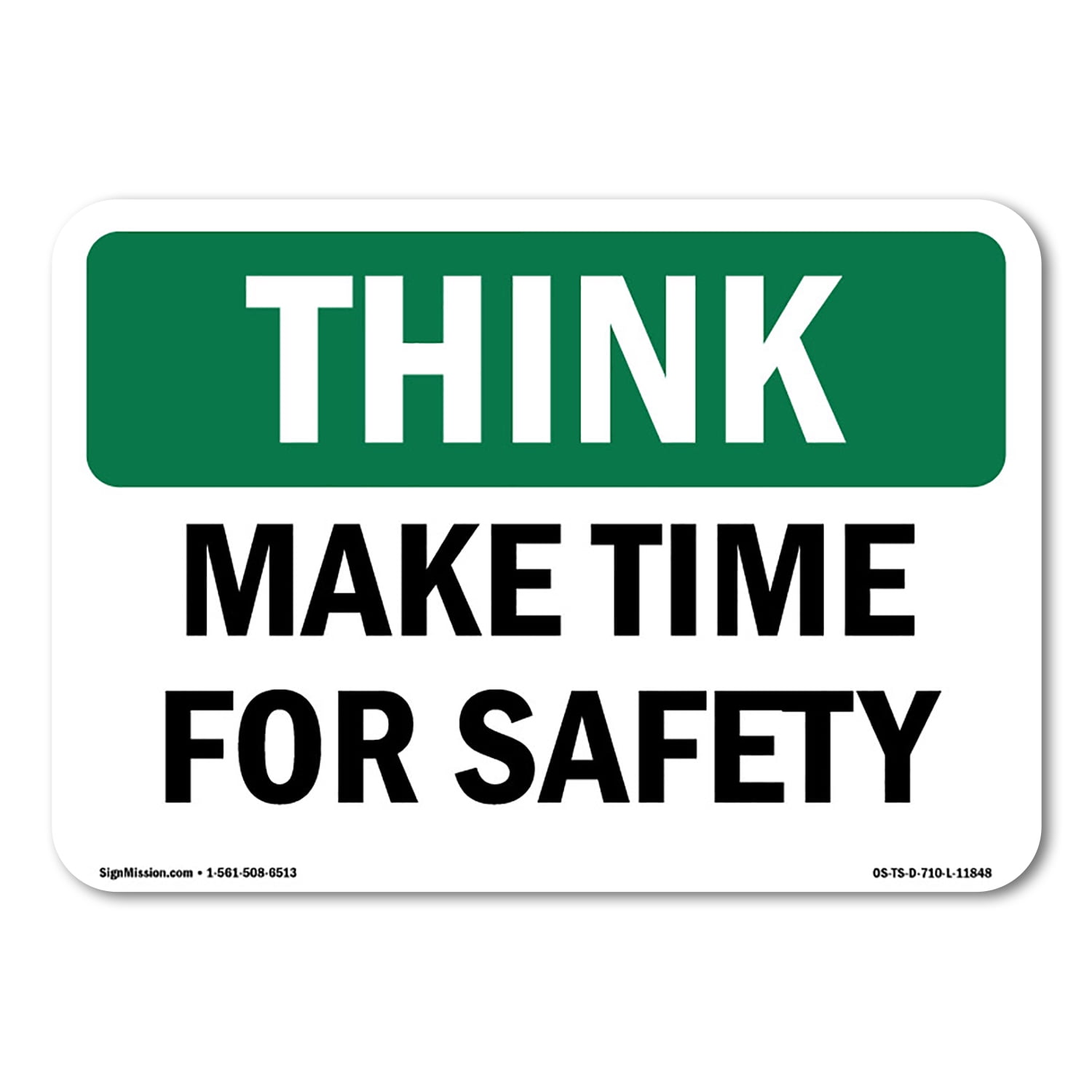 OSHA THINK Sign - Make Time For Safety | Aluminum Sign | Protect Your ...