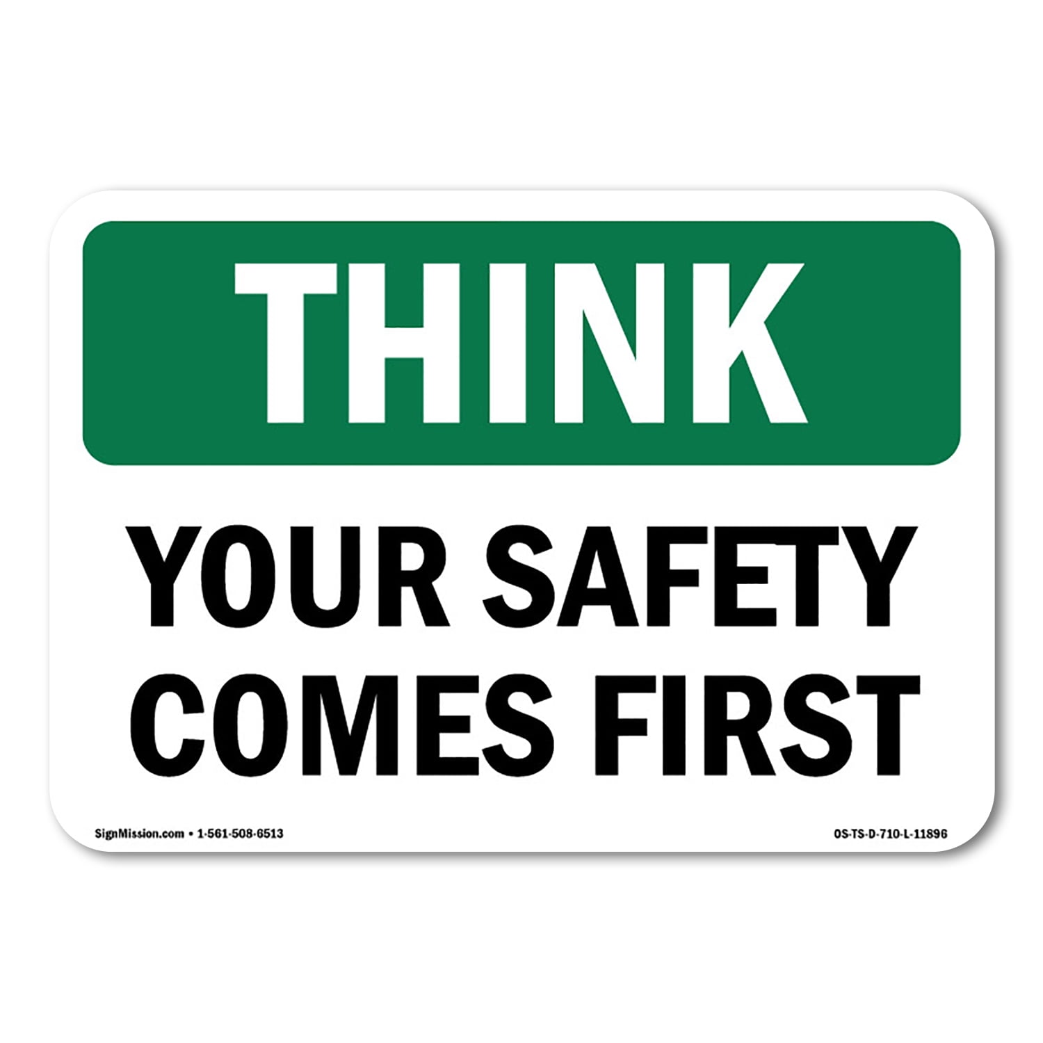 SignMission OS-TS-A-1014-L-11896 10 x 14 in. OSHA Think Sign - Your ...