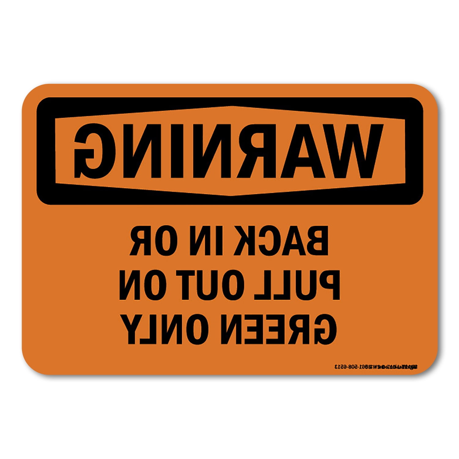 OSHA WARNING Sign - Back In Or Pull Out On Green Only | Aluminum Sign ...