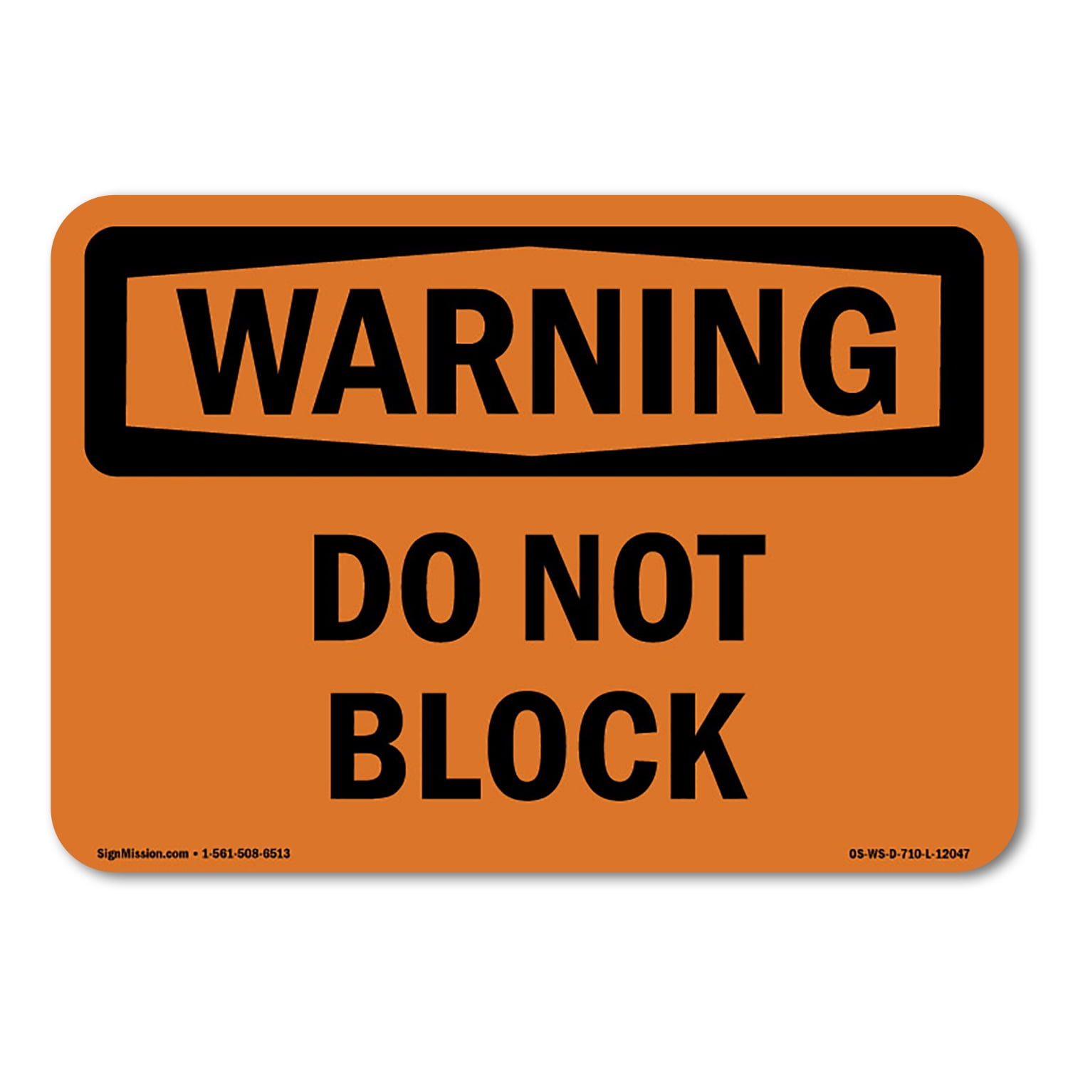OSHA WARNING Sign - Do Not Block | Aluminum Sign | Protect Your ...