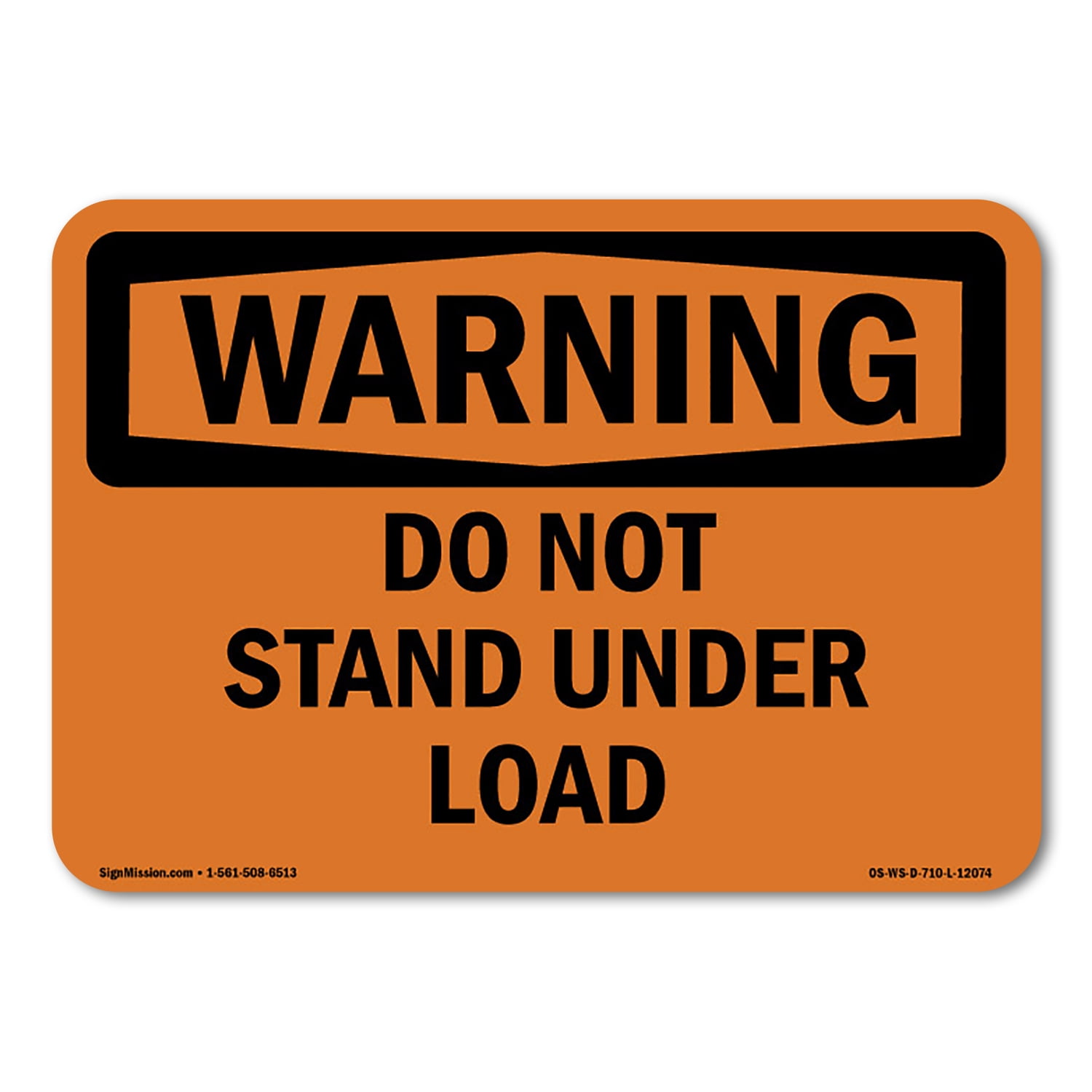 OSHA WARNING Sign - Do Not Stand Under Load | Aluminum Sign | Protect ...