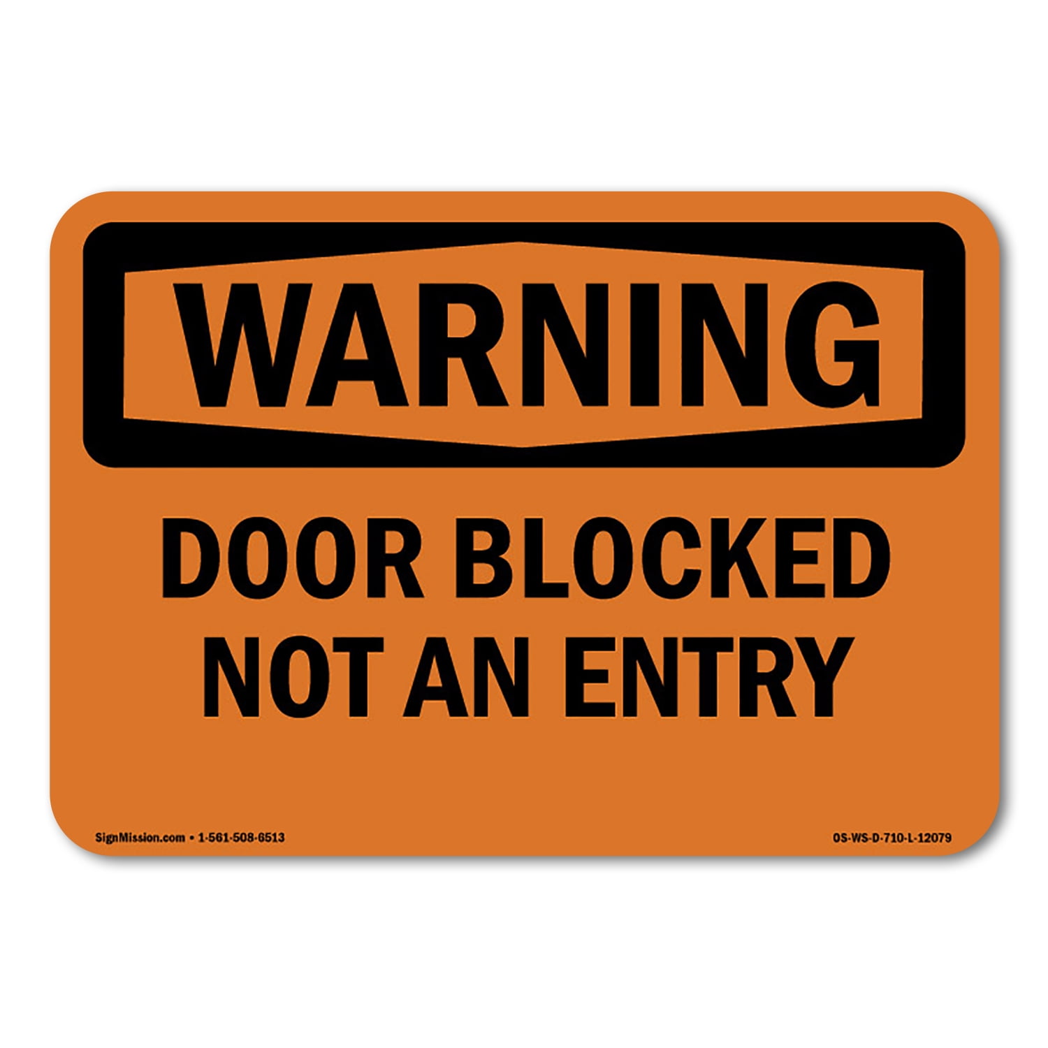 OSHA WARNING Sign - Door Blocked Not An Entry | Aluminum Sign | Protect ...