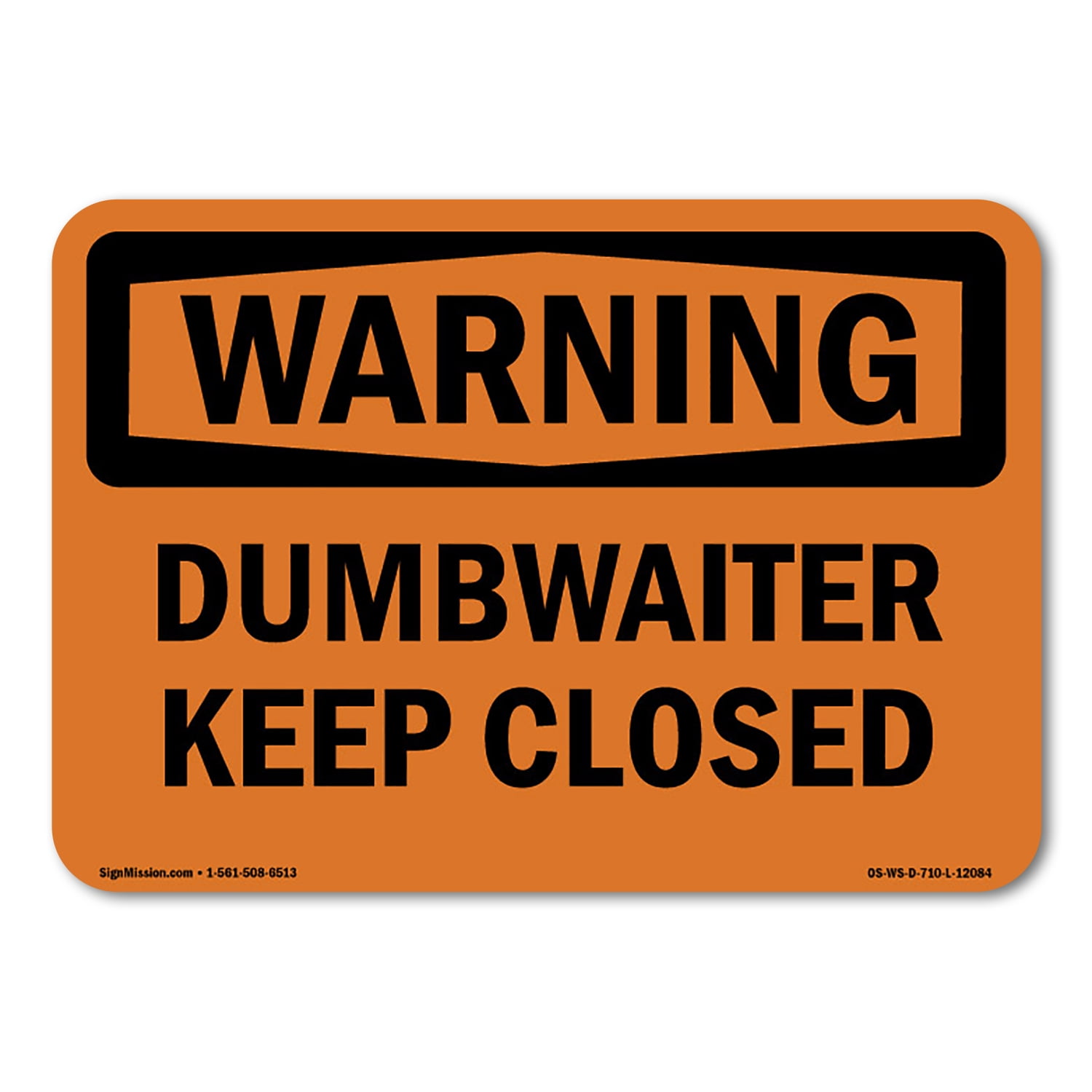 OSHA WARNING Sign - Dumbwaiter Keep Closed | Aluminum Sign | Protect ...