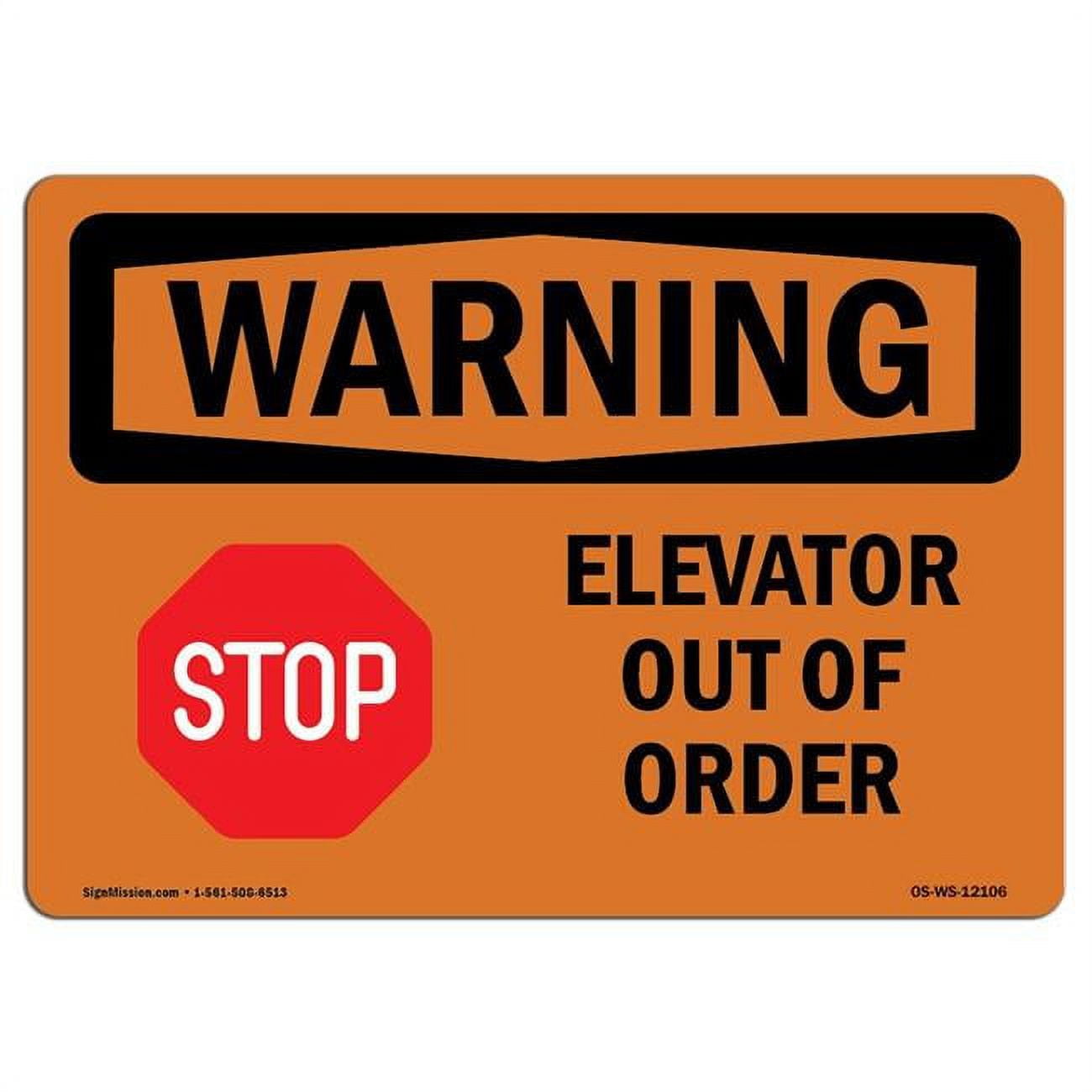 SignMission 10 x 14 in. OSHA Warning Sign - Elevator Out of Order with ...