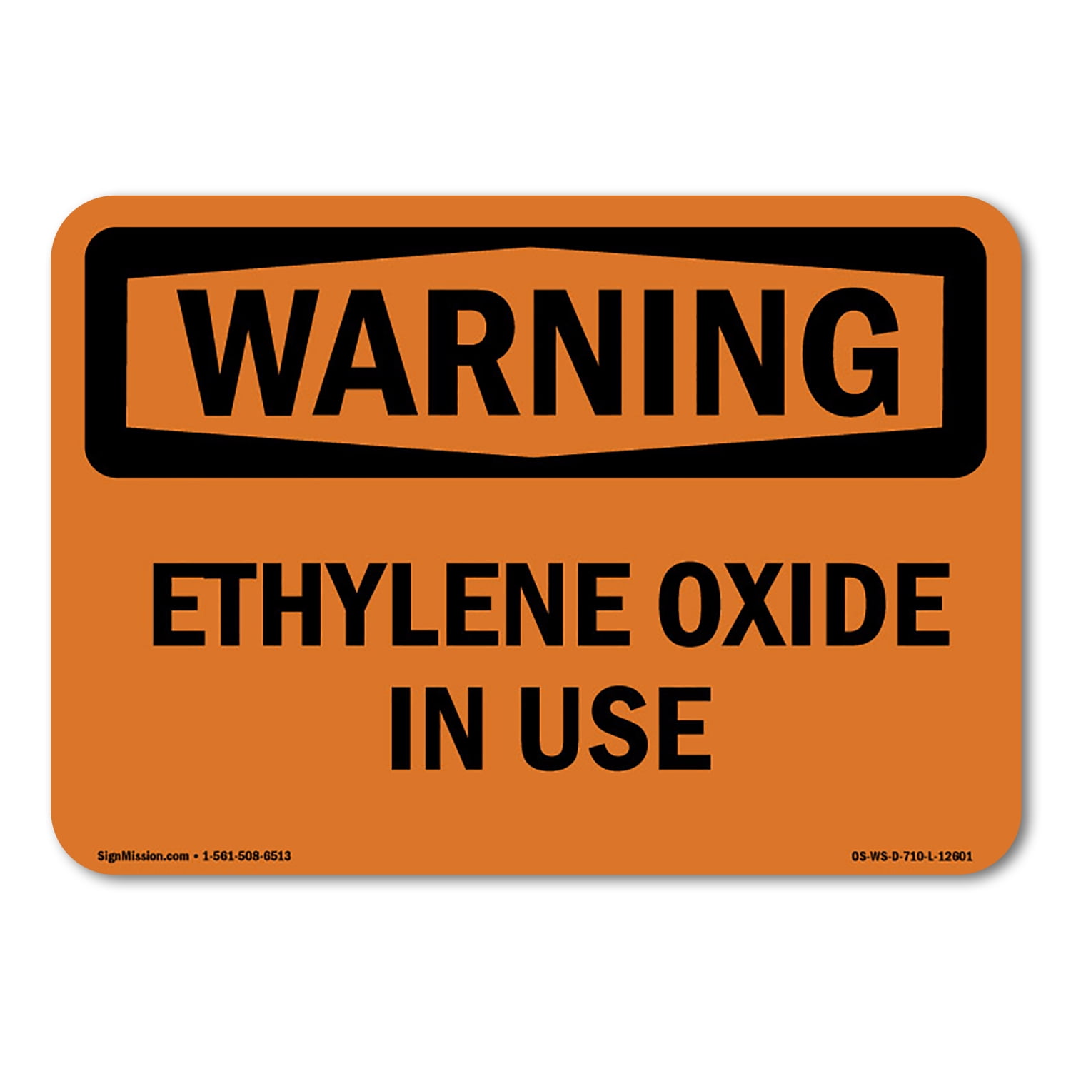 OSHA WARNING Sign - Ethylene Oxide In Use | Aluminum Sign | Protect ...