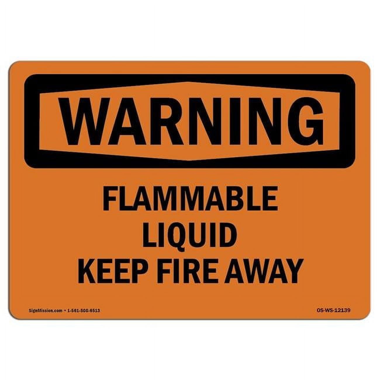 SignMission 10 x 14 in. OSHA Warning Sign - Flammable Liquid Keep Fire ...