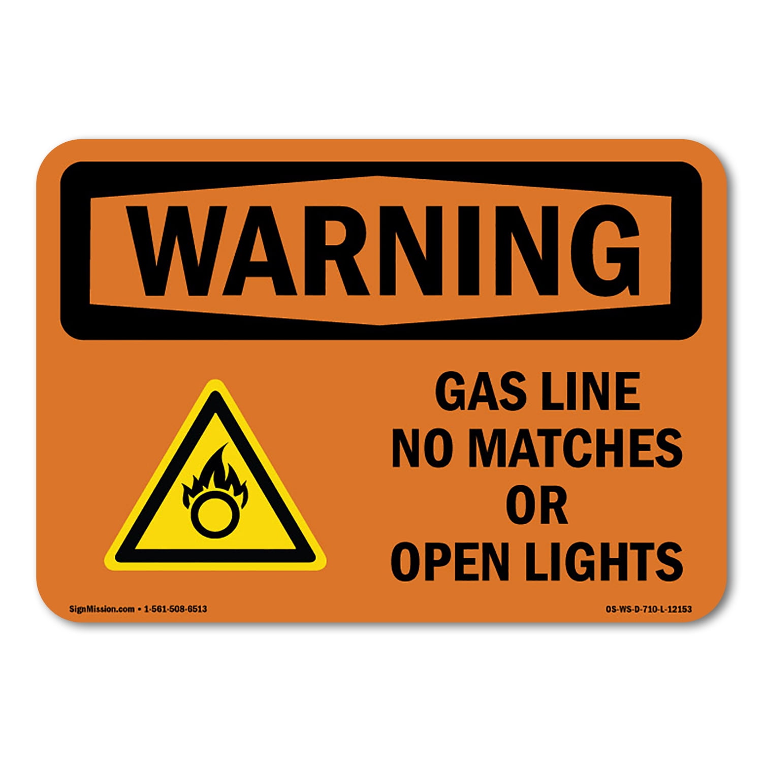 OSHA WARNING Sign - Gas Line No Matches Or Open Lights With Symbol ...