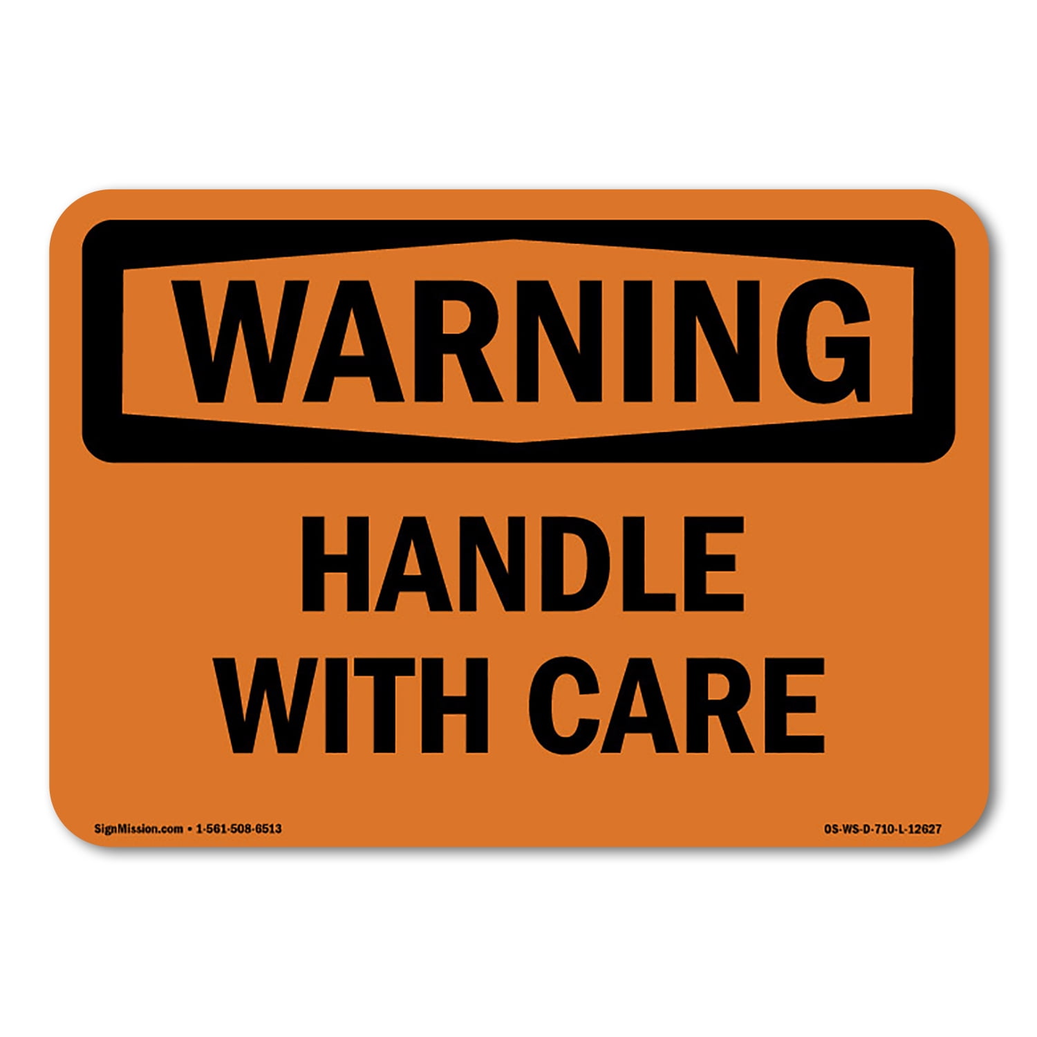 SignMission OS-WS-A-1014-L-12627 10 x 14 in. OSHA Warning Sign - Handle ...