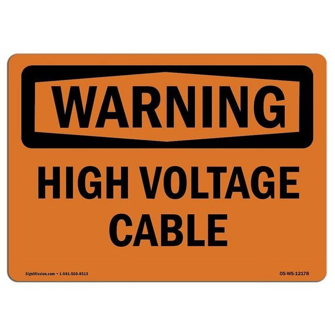 SignMission OS-WS-A-1014-L-12178 10 x 14 in. OSHA Warning Sign - High ...