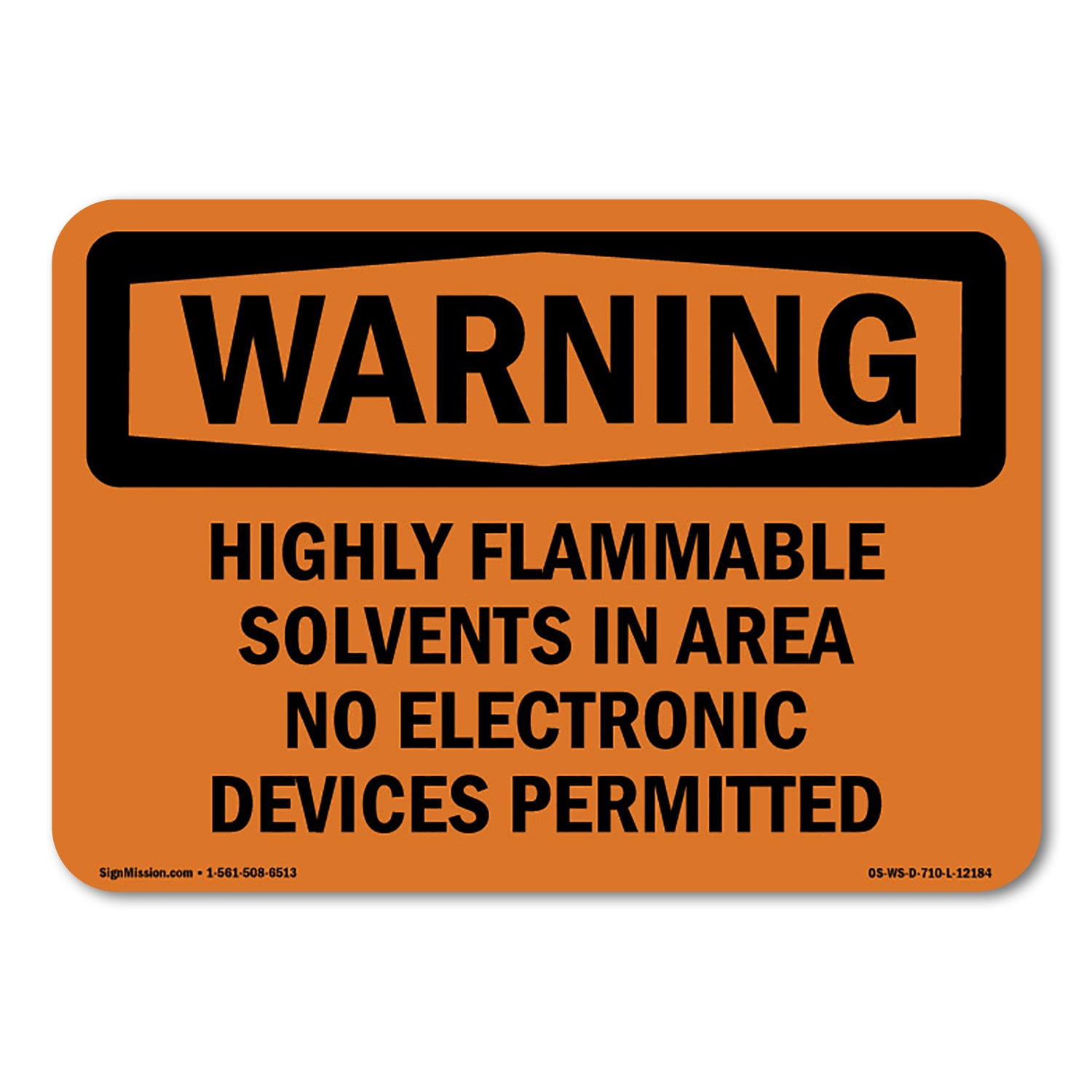 OSHA WARNING Sign - Highly Flammable Solvents In Area No Electronic ...