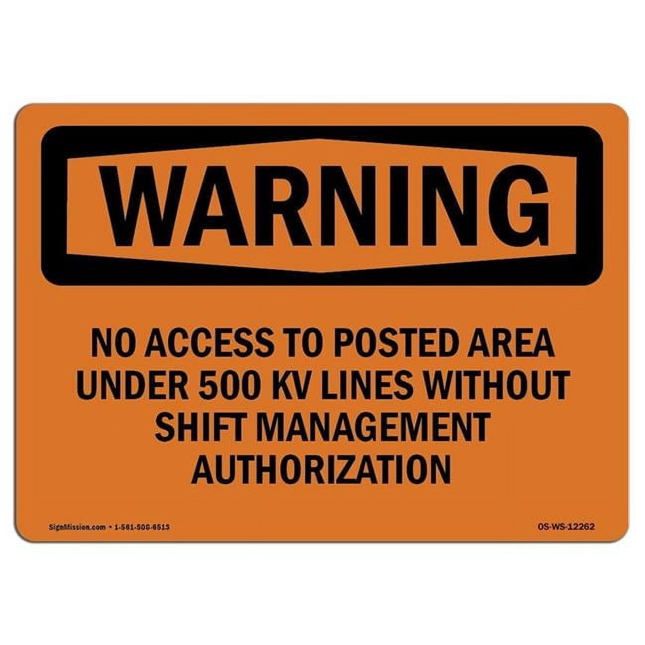 OSHA WARNING Sign - No Access To Posted Area Under 500 Kv Lines ...