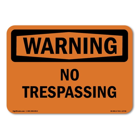 SignMission OS-WS-A-1014-L-12726 10 x 14 in. OSHA Warning Sign - No ...