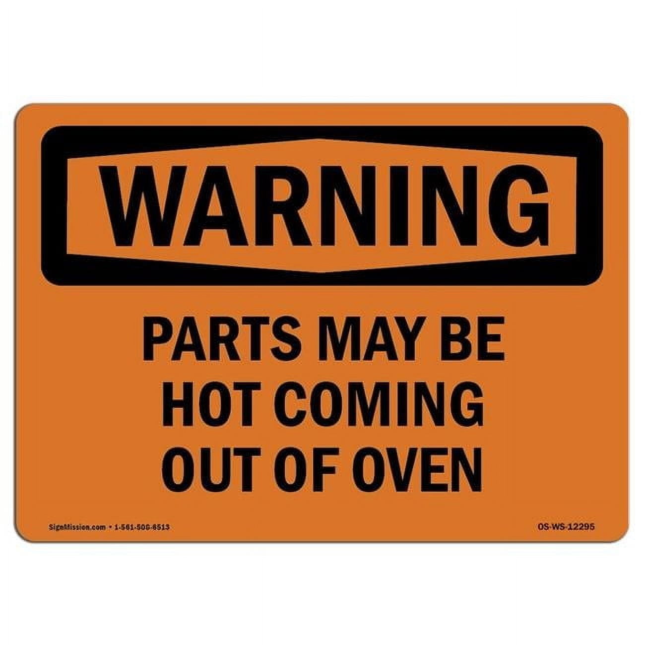 SignMission 10 x 14 in. OSHA Warning Sign - Parts May Be Hot Coming Out ...