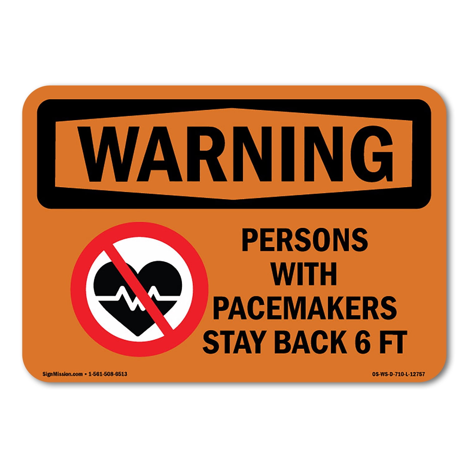 OSHA WARNING Sign - Persons With Pacemakers Stay Back 6 Ft | Aluminum ...