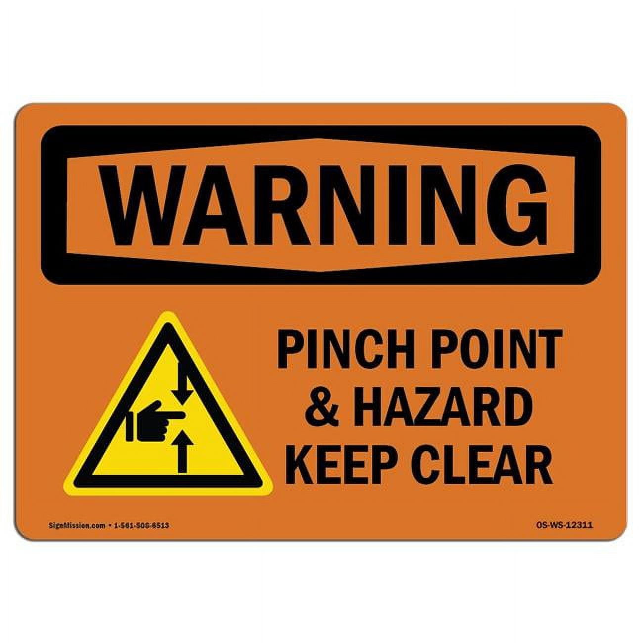 SignMission 10 x 14 in. OSHA Warning Sign - Pinch Point Hazard Keep ...