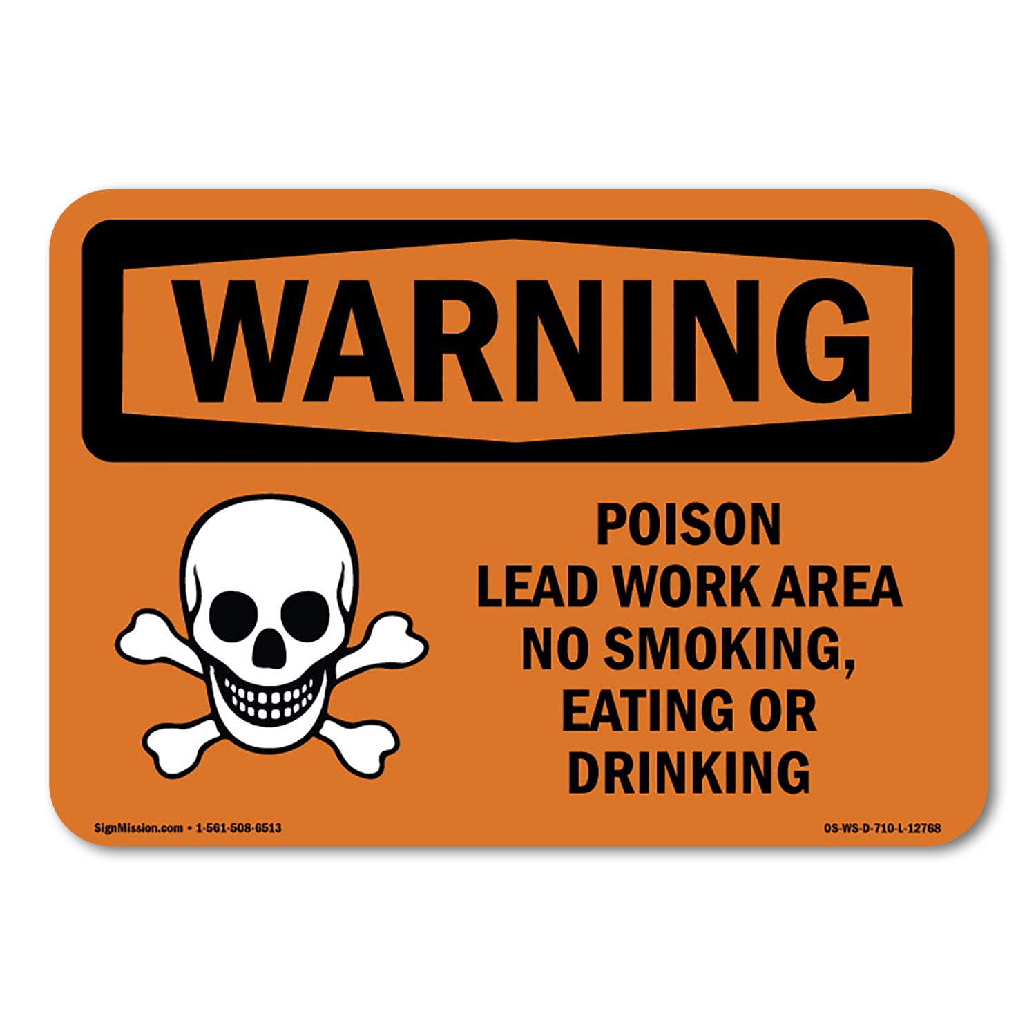 OSHA WARNING Sign - Poison Lead Work Area No Smoking Eating | Aluminum ...
