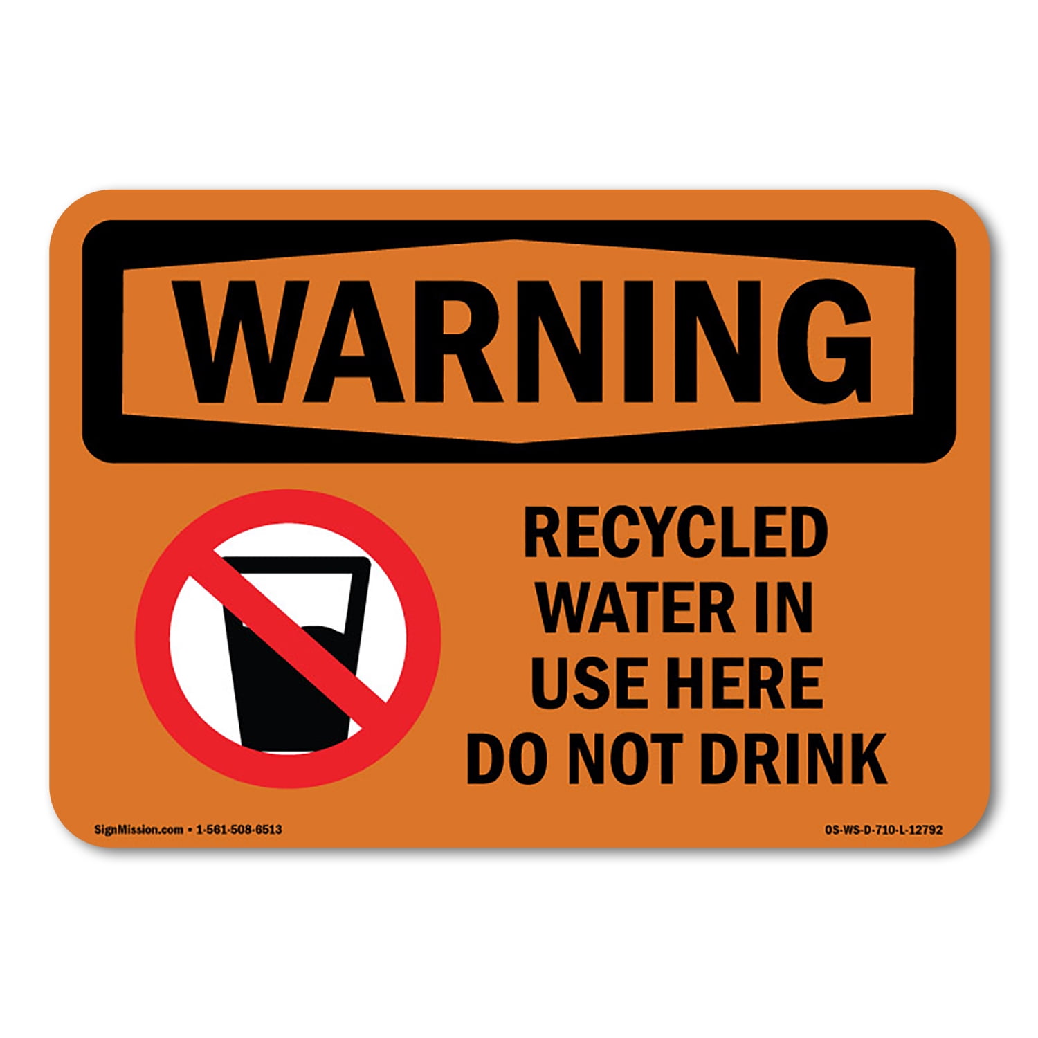 OSHA WARNING Sign - Recycled Water In Use Here Do Not Drink | Aluminum ...
