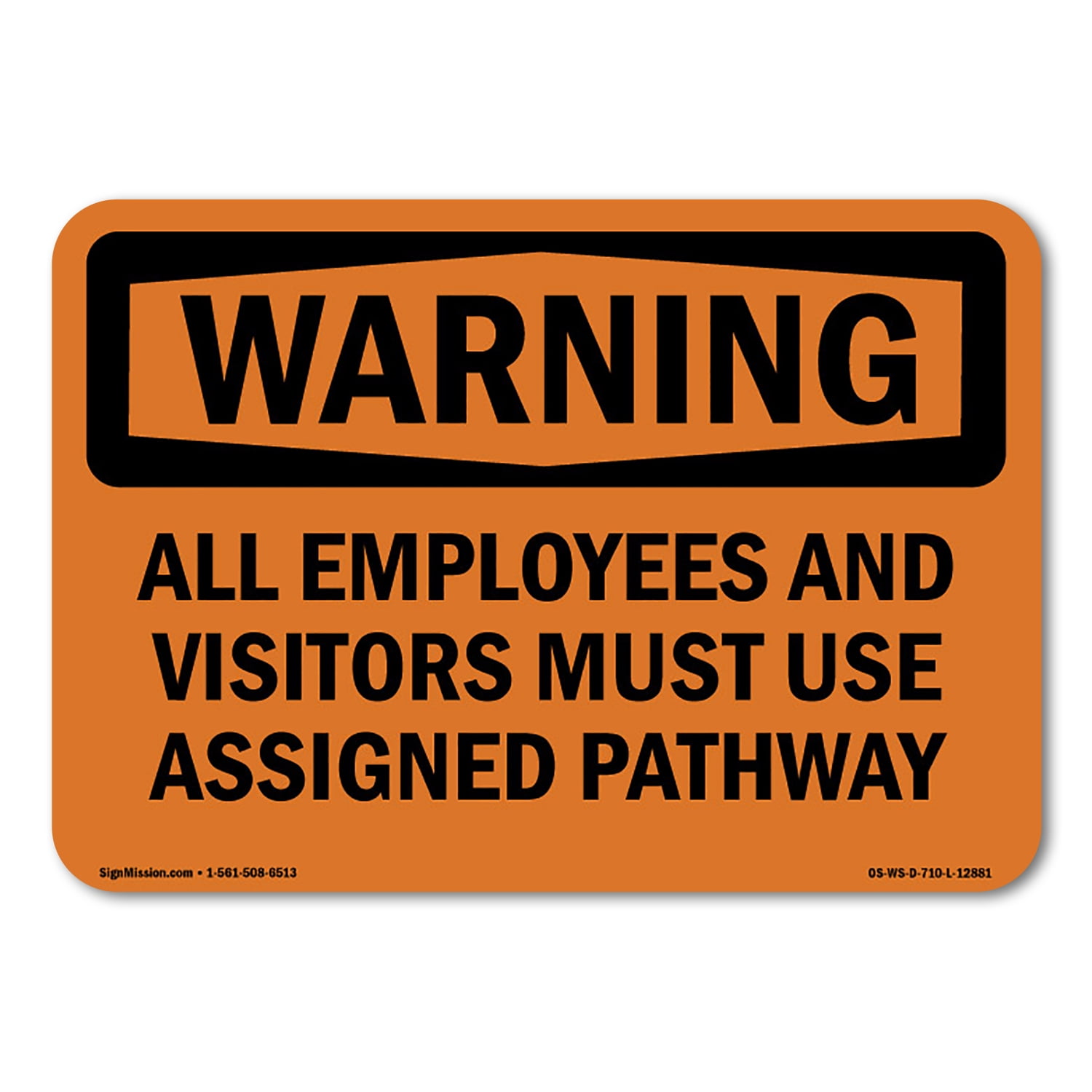 SignMission OS-WS-A-1014-L-12881 10 x 14 in. OSHA Warning Sign - Use ...
