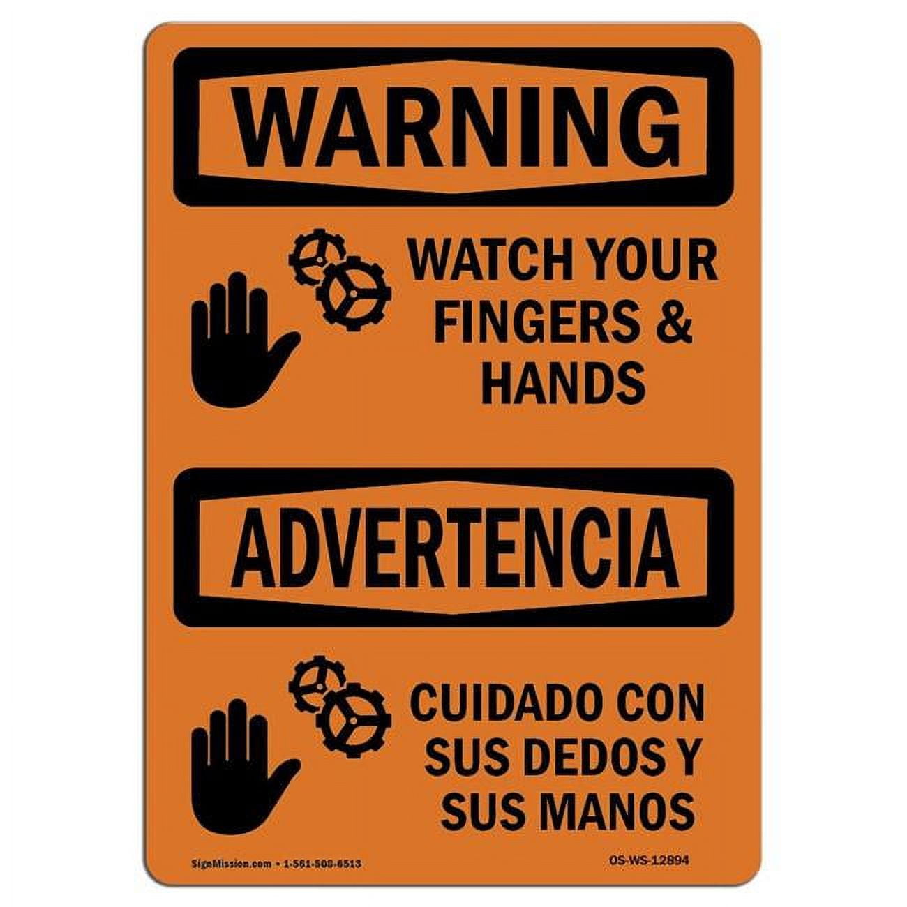 SignMission 10 x 14 in. OSHA Warning Sign - Watch Your Hands & Fingers ...