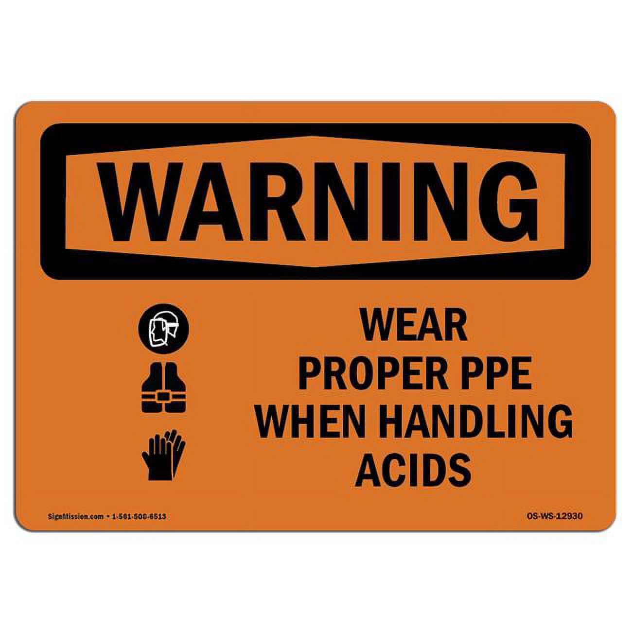 SignMission 10 x 14 in. OSHA Warning Sign - Wear Proper PPE Handling ...