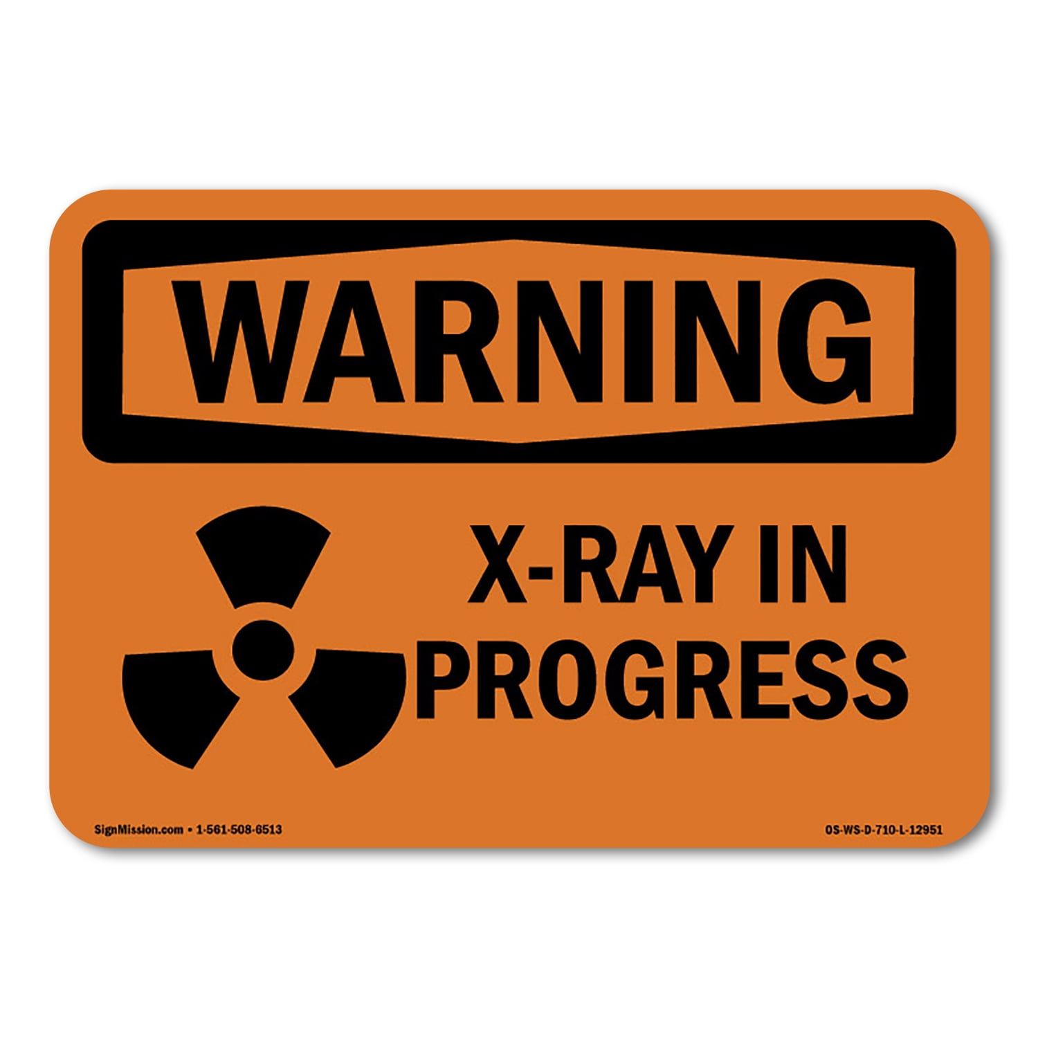 SignMission OS-WS-A-1014-L-12951 10 x 14 in. OSHA Warning Sign - X-Ray ...