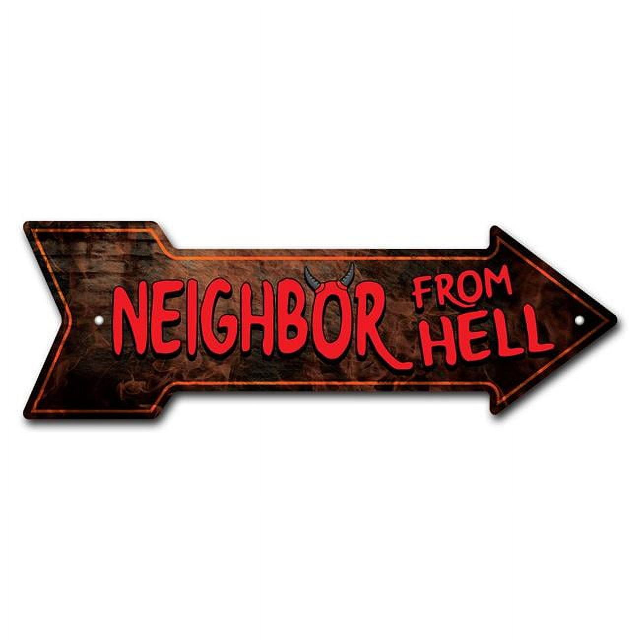 SignMission 10 x 30 in. Wide Neighbor From Hell Arrow Sign - Walmart.com
