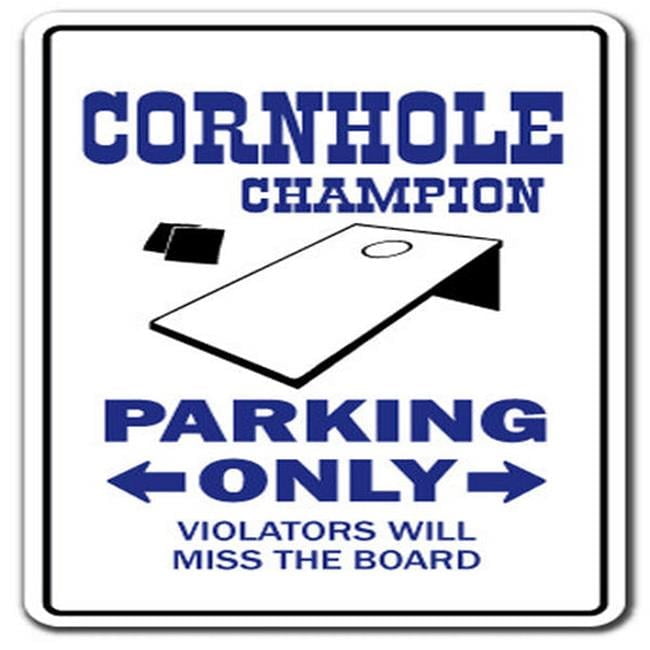 CORNHOLE CHAMPION Parking Sign boardbagteamgame bean bag toscorn hole ...
