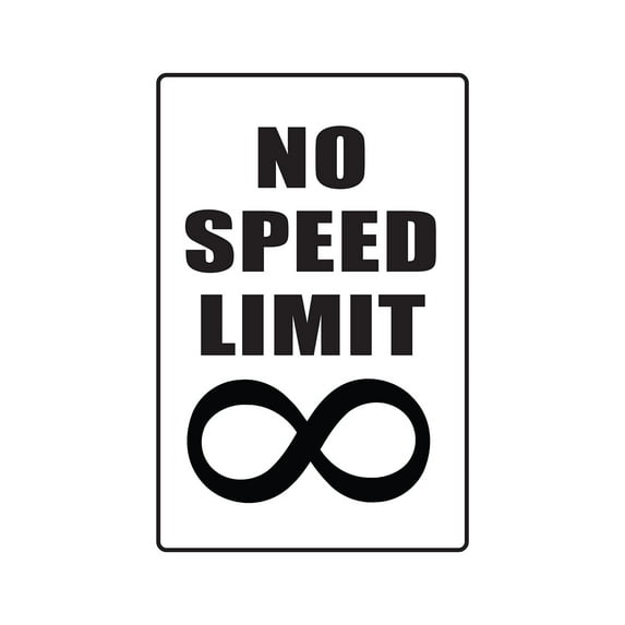 NO SPEED LIMIT Sign fast speeding racing drag cars cycle motorcycle ...