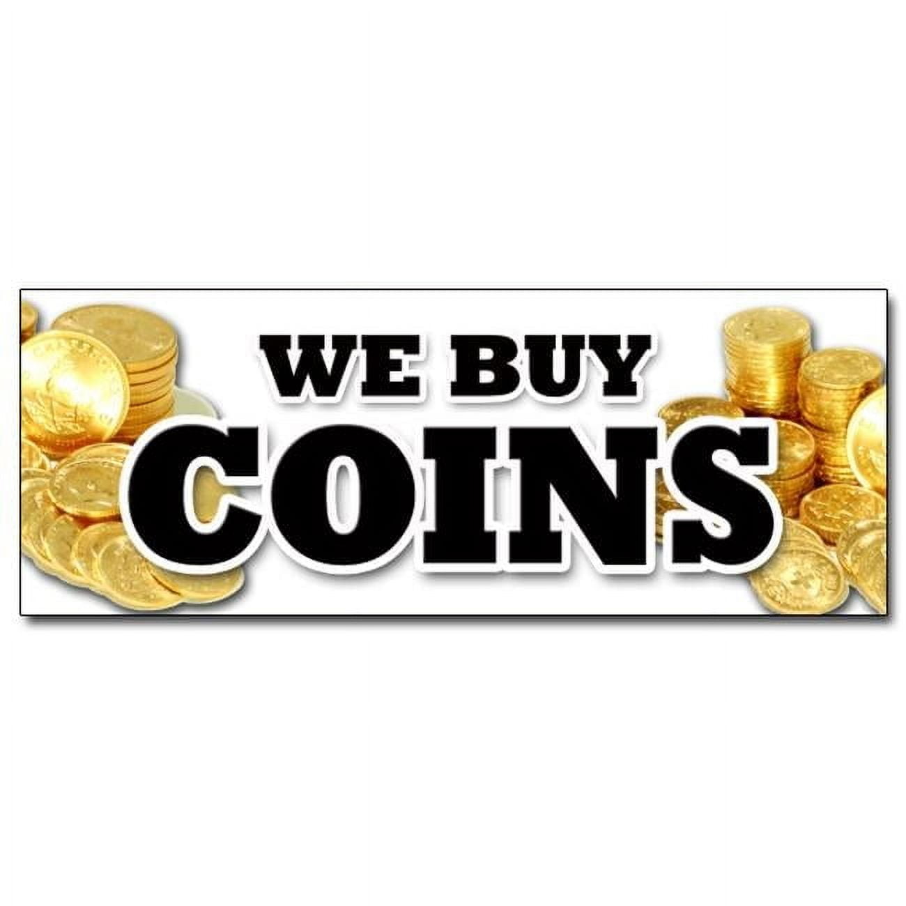SignMission 12 in. We Buy Coins Decal Sticker - Cah Gold Coin Rare ...