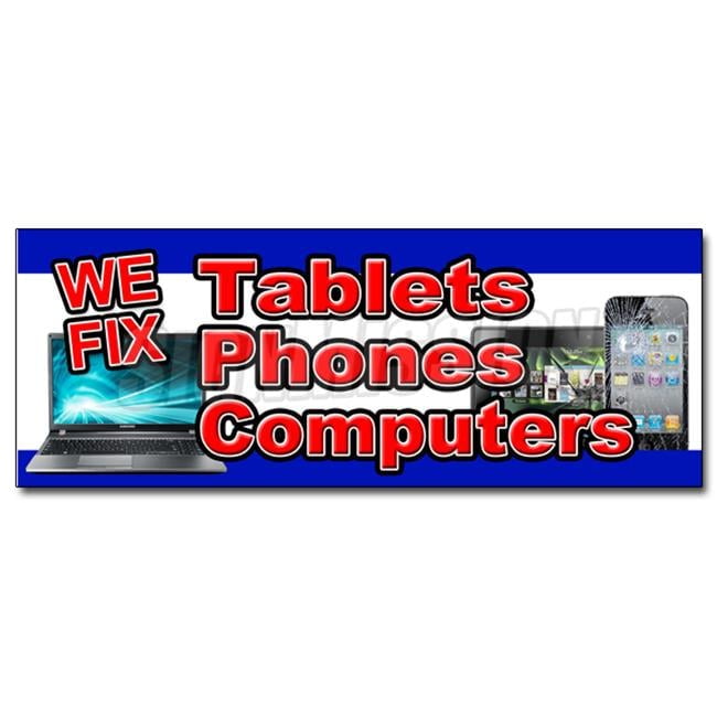 12" WE FIX TABLETS PHONES COMPUTERS DECAL sticker screen repair ...