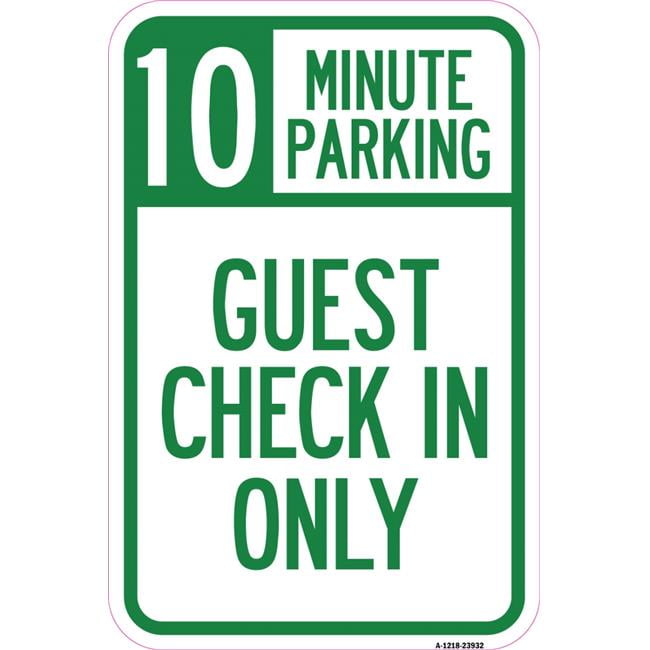 SignMission 12 x 18 in. Aluminum Sign - 10 Minute Parking Guest Check ...
