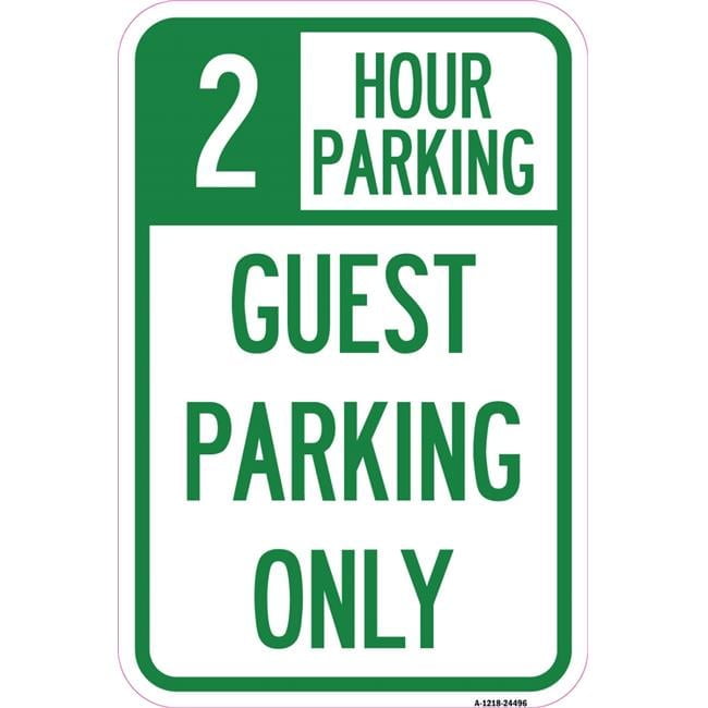 SignMission 12 x 18 in. Aluminum Sign - 2 Hour Parking Guest Parking ...