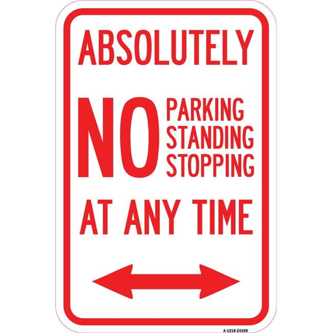SignMission 12 x 18 in. Aluminum Sign - Absolutely No Parking Standing ...