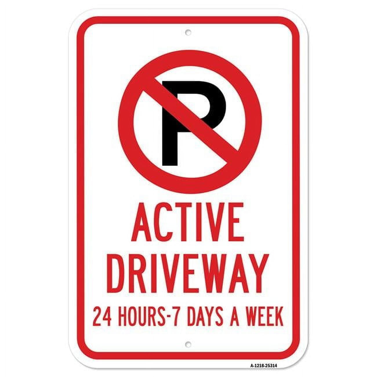 SignMission A-1218-25314 12 x 18 in. Aluminum Sign - Active Driveway 24 ...