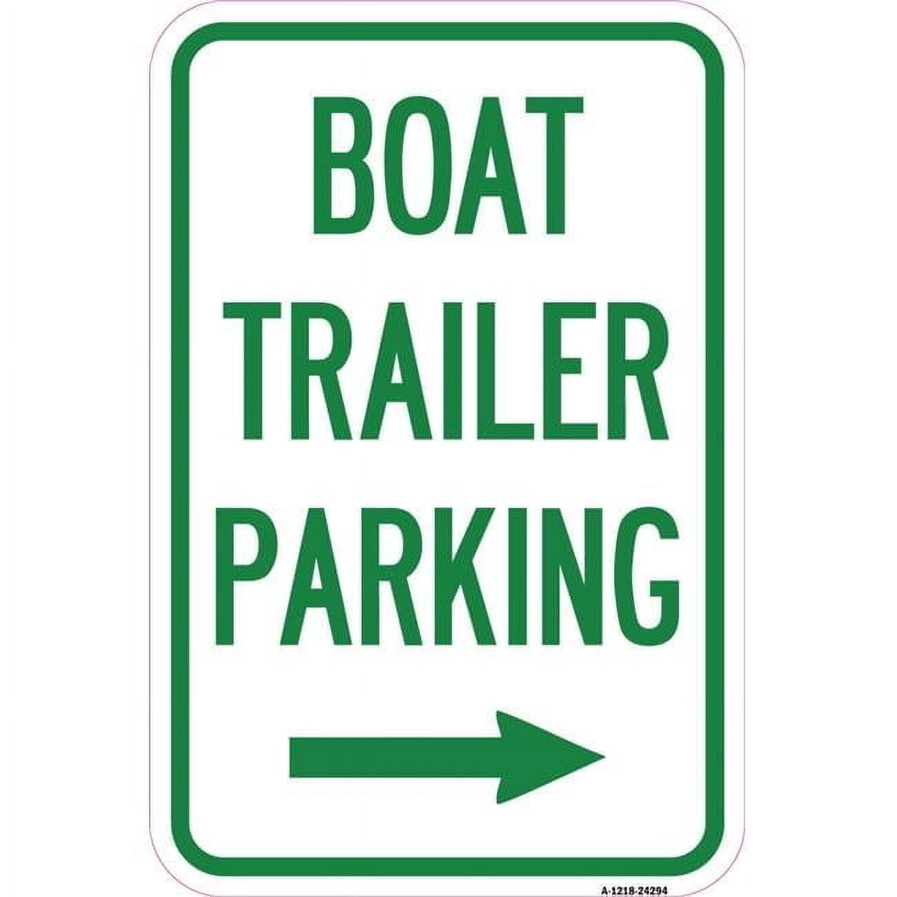 SignMission 12 x 18 in. Aluminum Sign - Boat Trailer Parking with Right ...