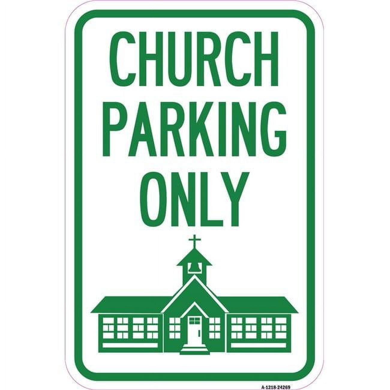 SignMission 12 x 18 in. Aluminum Sign - Church Parking Only with Church ...