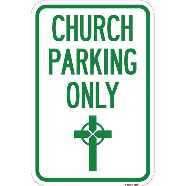SignMission 12 x 18 in. Aluminum Sign - Church Parking Only with Cross ...