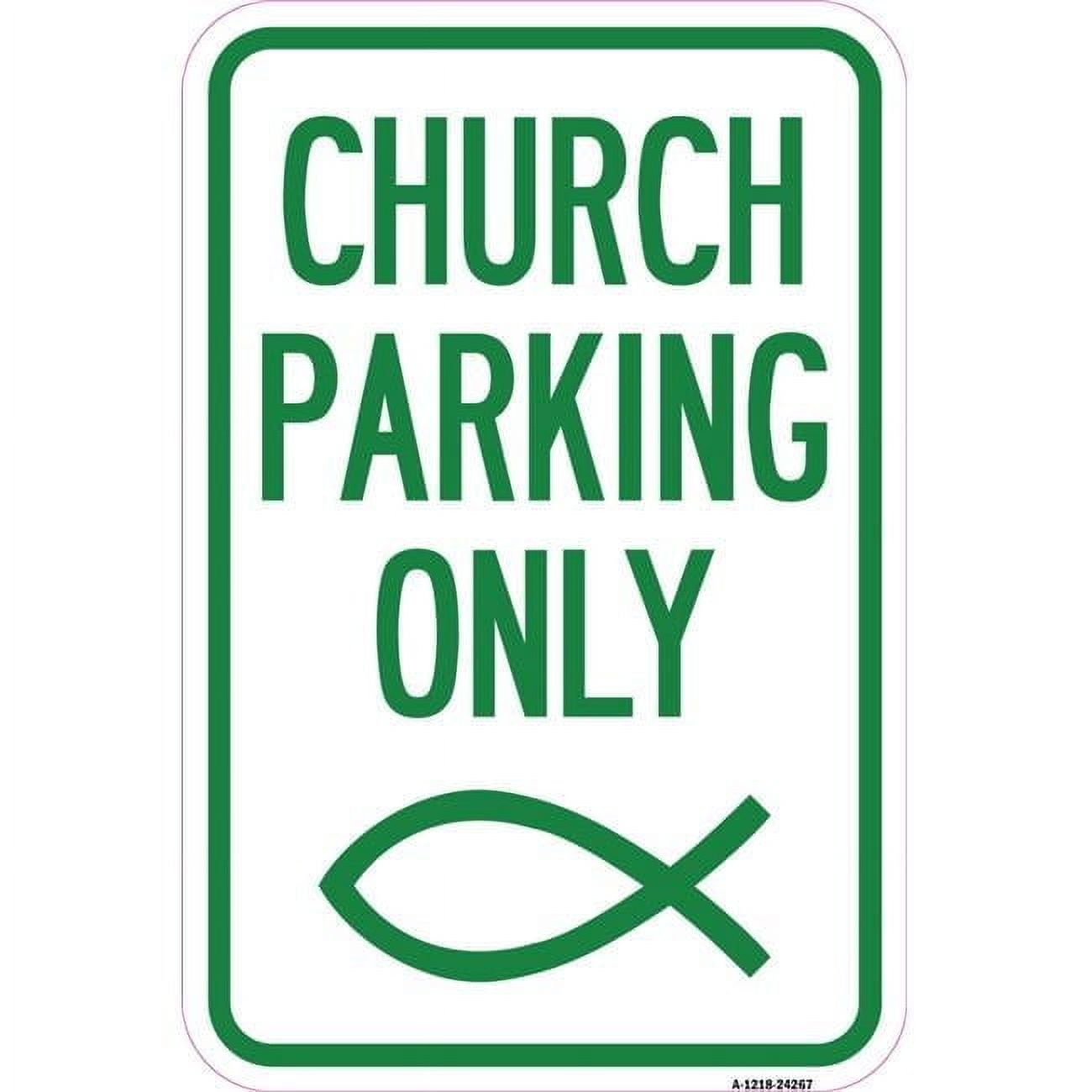 SignMission 12 x 18 in. Aluminum Sign - Church Parking Only with Symbol ...