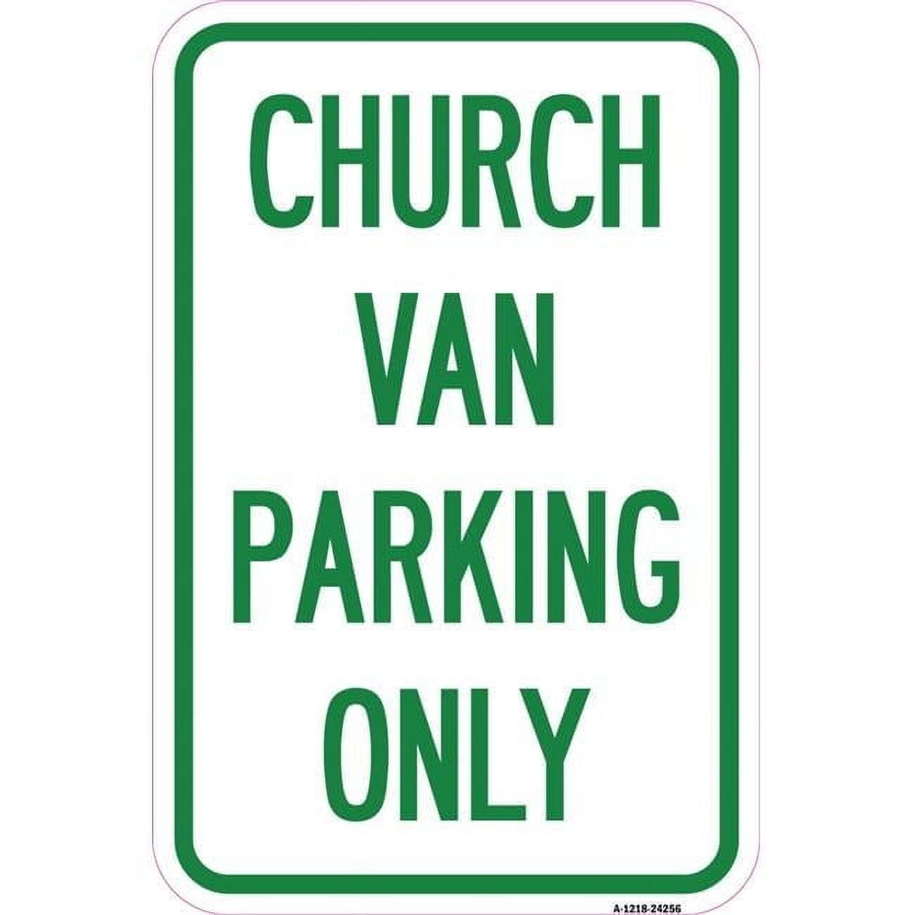 SignMission 12 x 18 in. Aluminum Sign - Church Van Parking Only ...