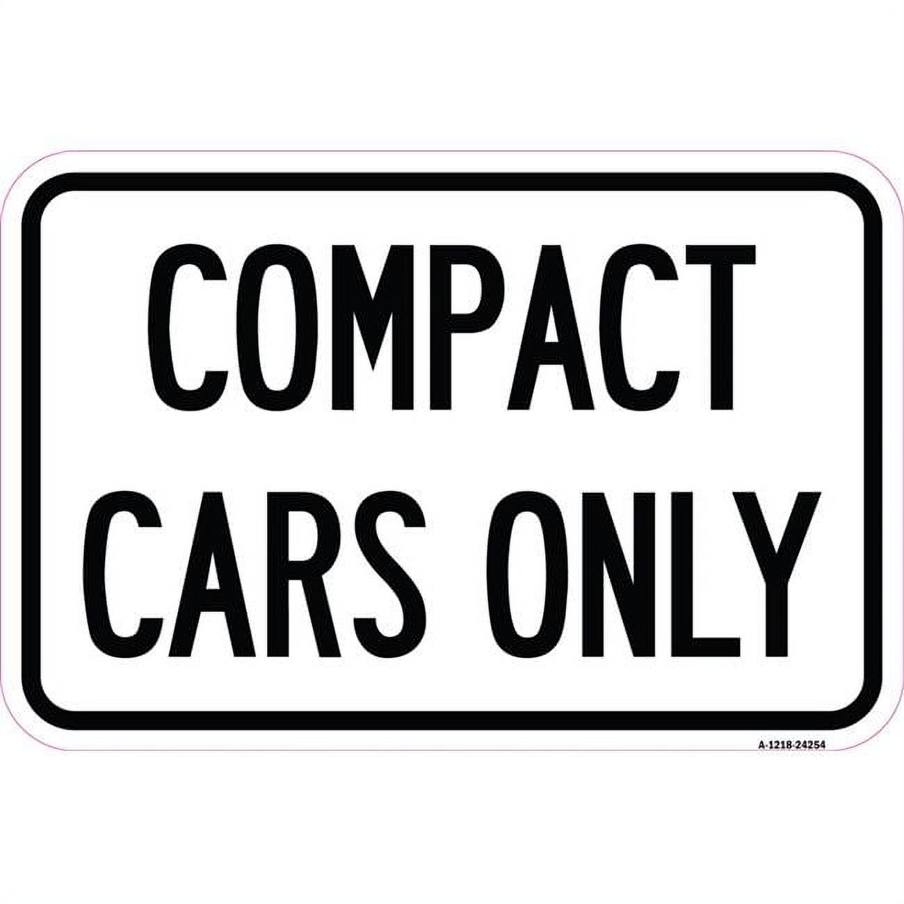 SignMission 12 x 18 in. Aluminum Sign - Compact Car Only - Walmart.com