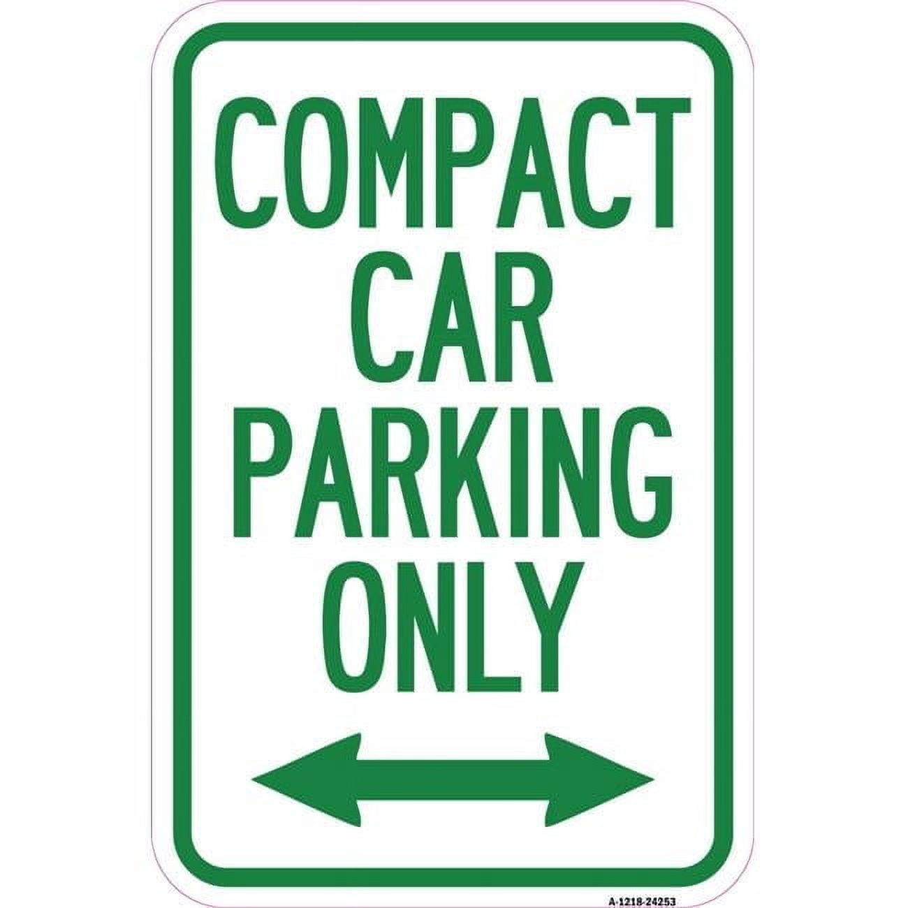SignMission 12 x 18 in. Aluminum Sign - Compact Car Parking Only with ...