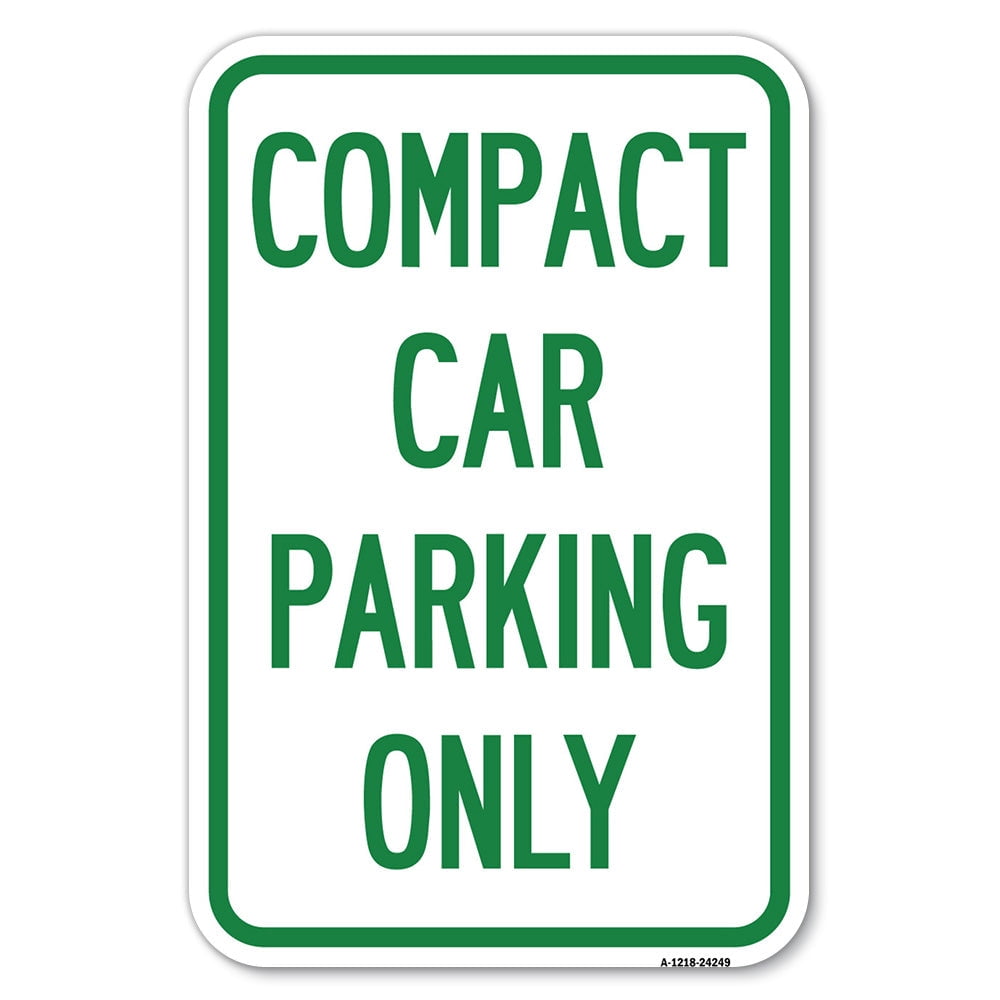 SignMission A-1218-24249 12 x 18 in. Aluminum Sign - Compact Car ...