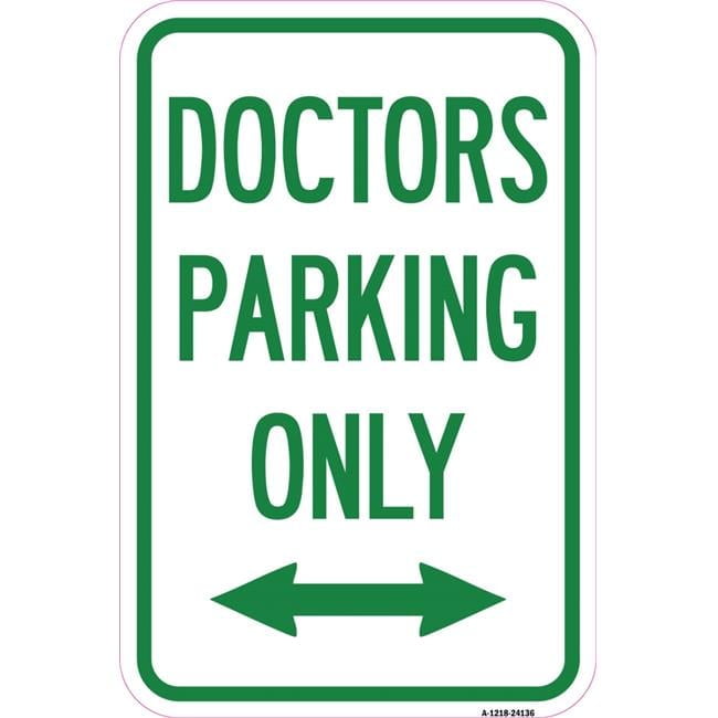 SignMission 12 x 18 in. Aluminum Sign - Doctors Parking Only with ...